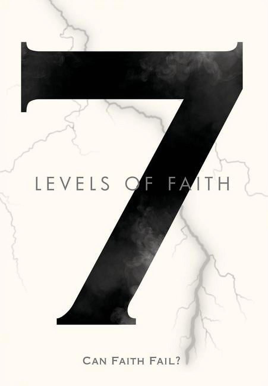 7 Levels of Faith: Can Faith Fail?, (Hardcover) - Walmart.com
