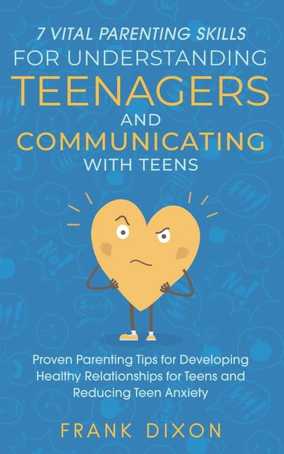 Secrets to Being a Good Parent and Good 7 Vital Parenting Skills for ...