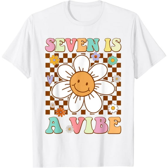 7 Year Old Girl Birthday Party Daisy Flower Seven Is A Vibe T-Shirt, F576 Tshirt All Size S-5XL ...
