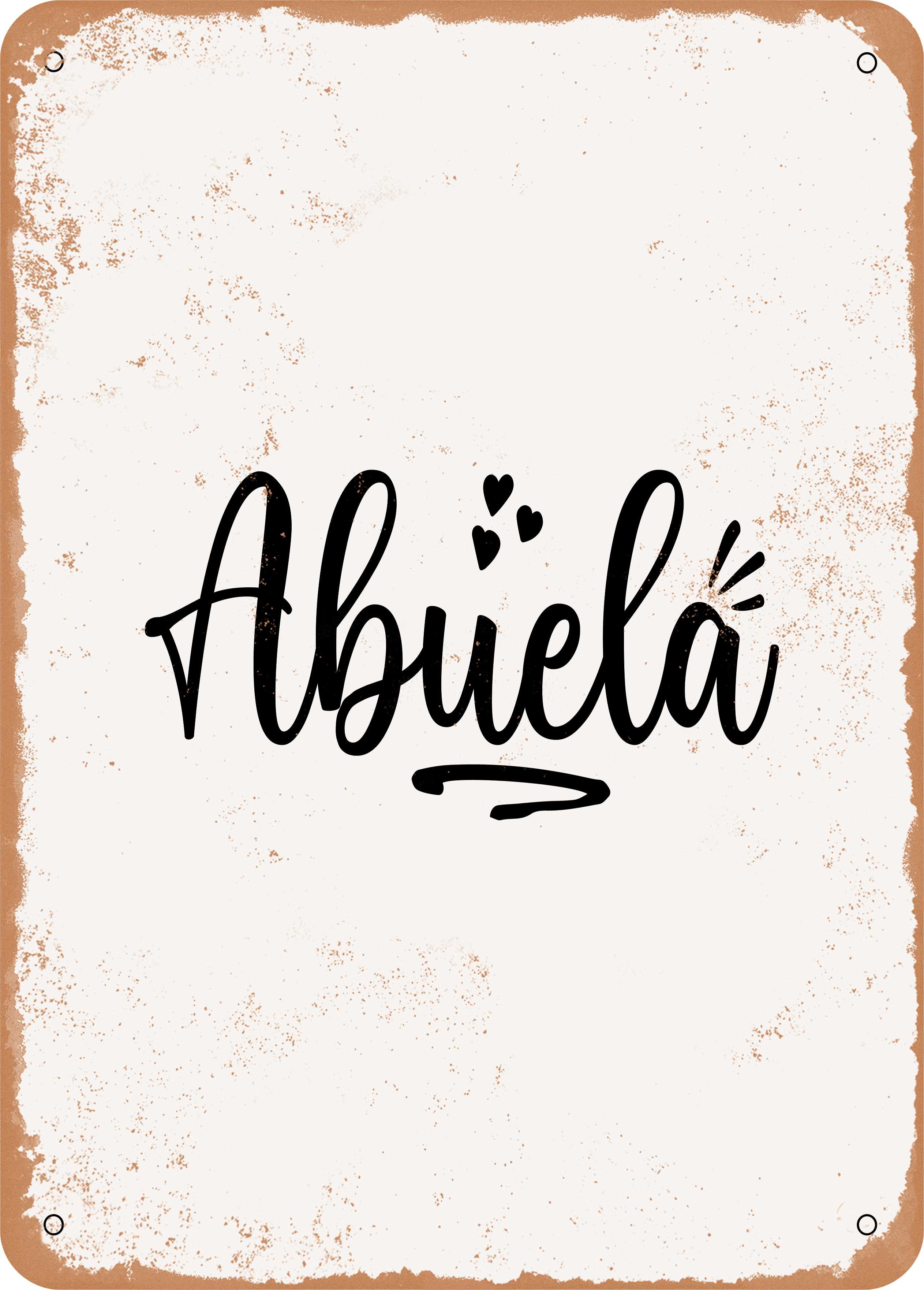 7 x 10 METAL SIGN - Abuela - 4 - Vintage Rusty Look - Walmart.com