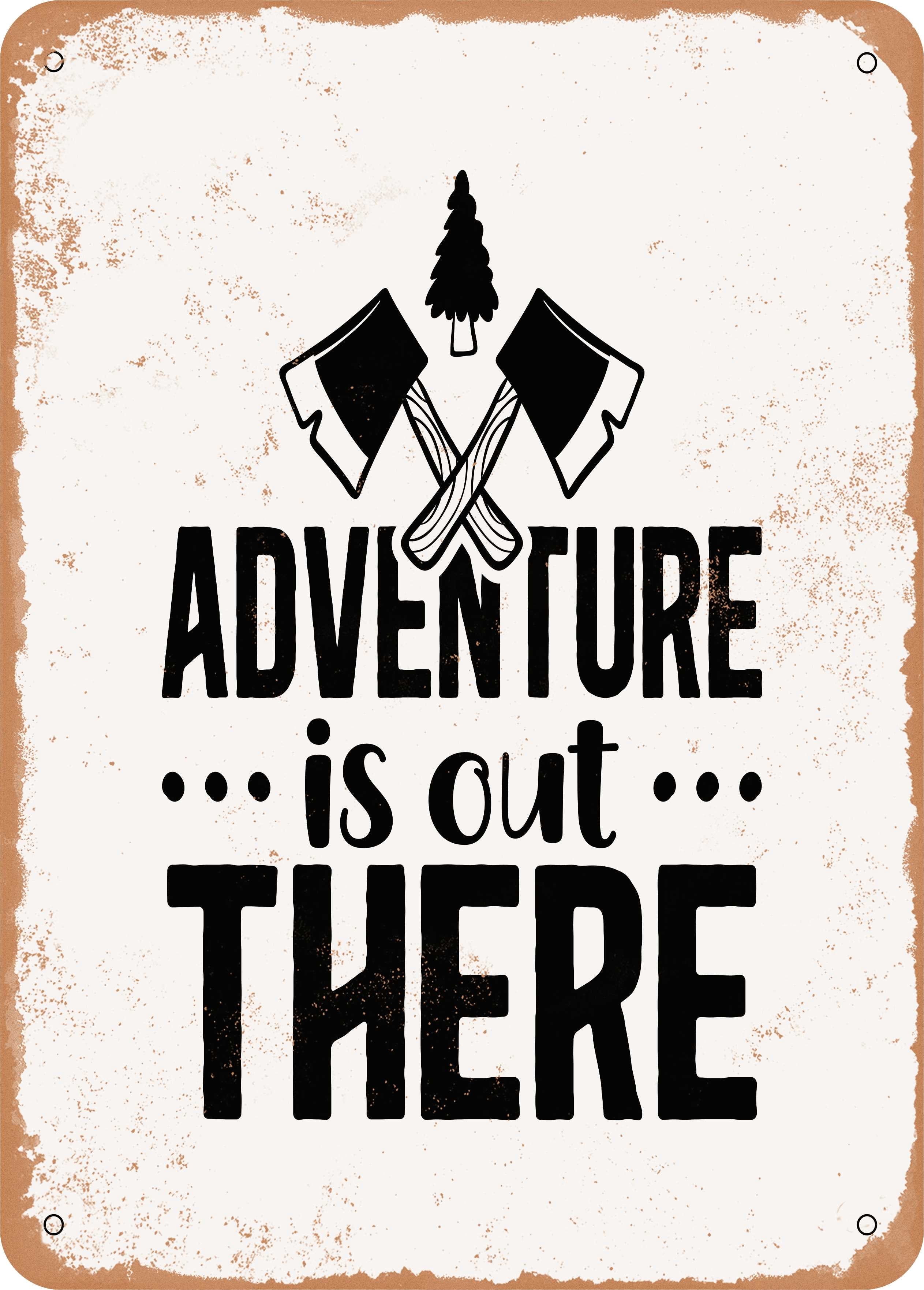 7 x 10 METAL SIGN - Adventure is Out there - Vintage Rusty Look ...