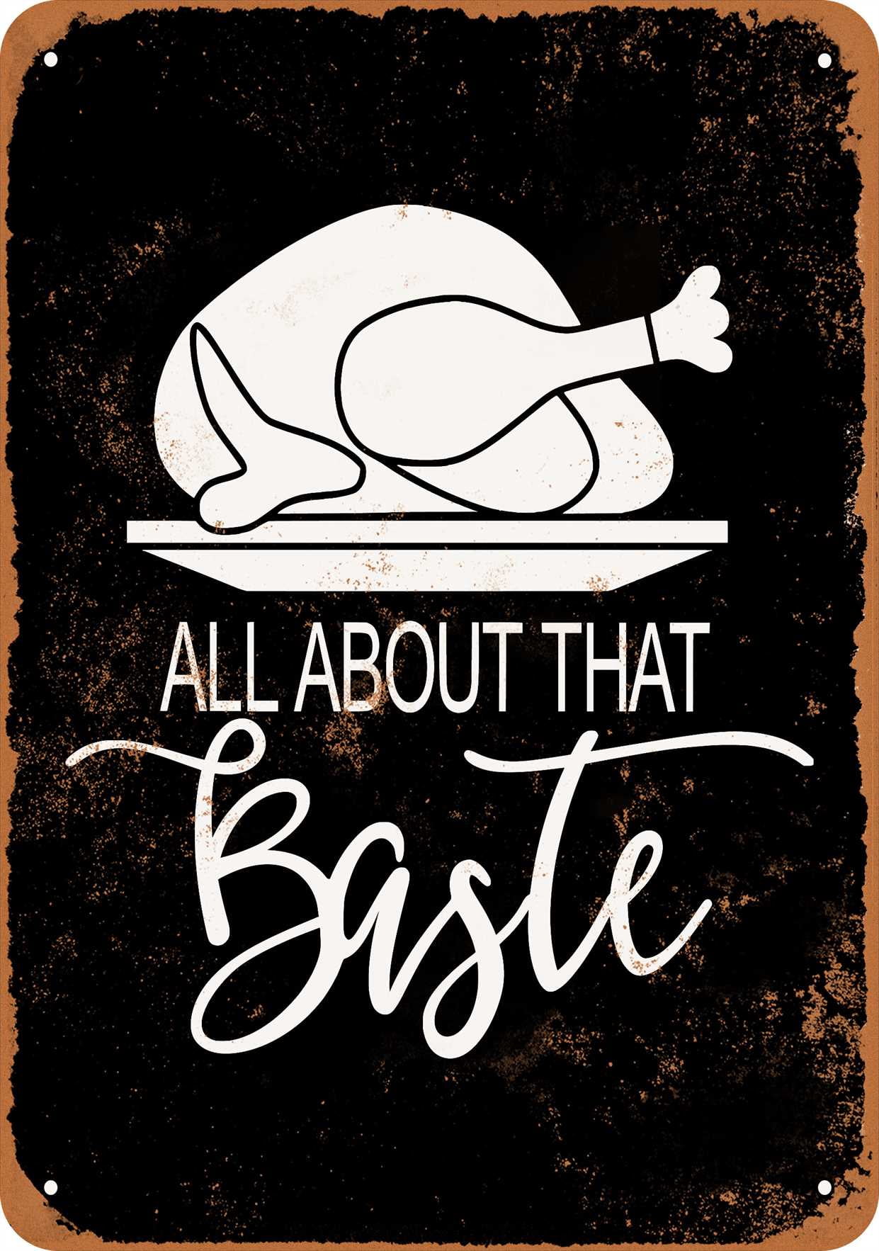 7 x 10 METAL SIGN - All About That Baste (Dark Background) - Vintage ...