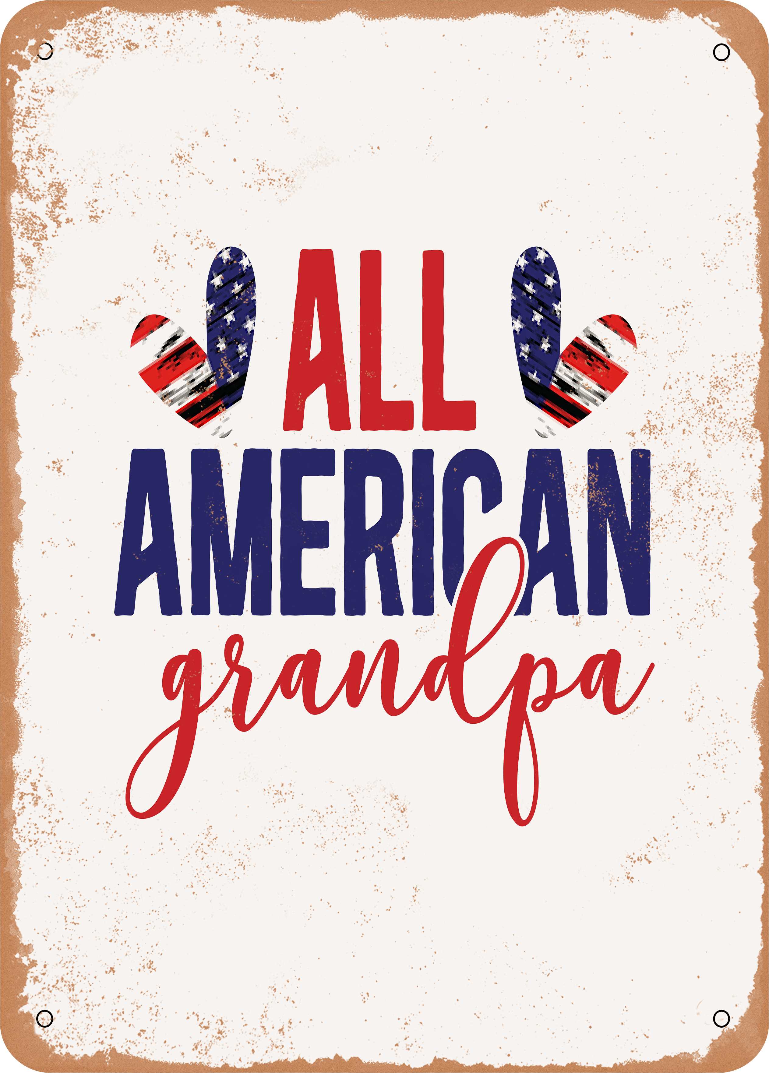 7 x 10 METAL SIGN - All American Grandpa - Vintage Rusty Look - Walmart.com
