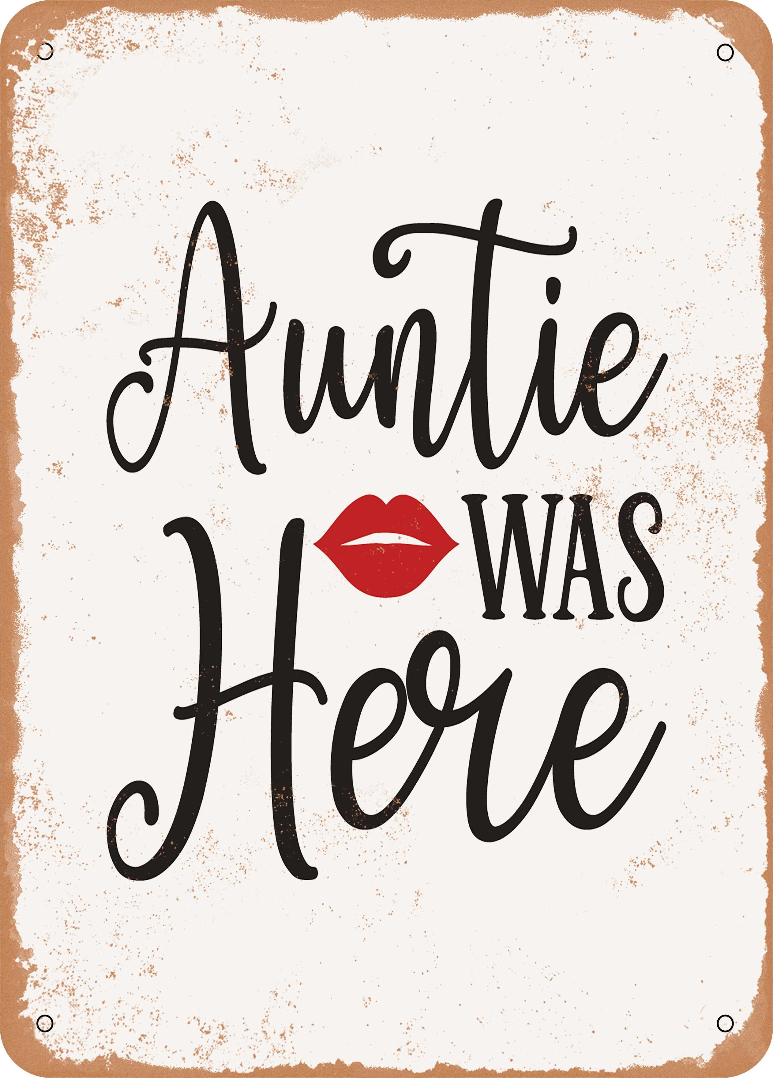 7 x 10 METAL SIGN - Auntie Was Here - Vintage Rusty Look - Walmart.com