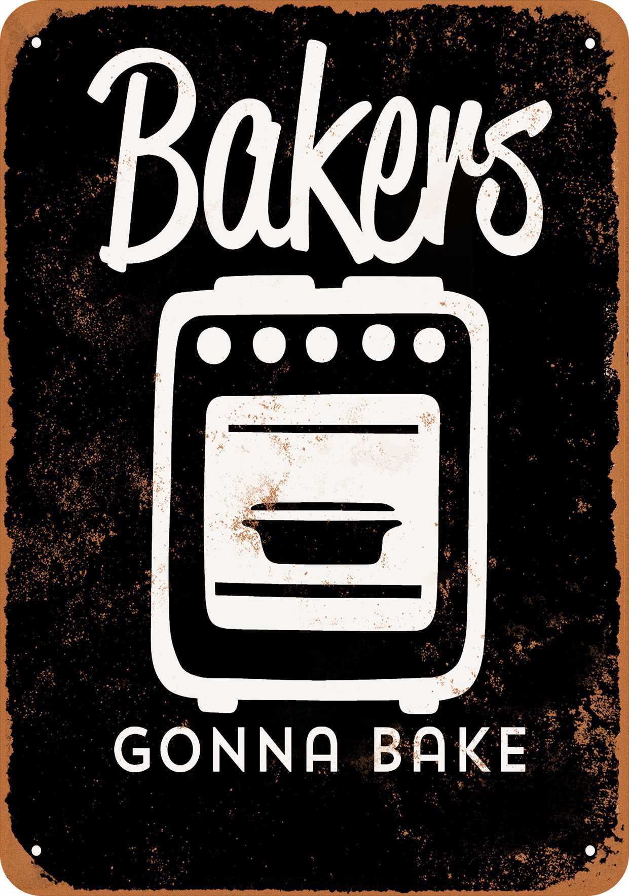 7 x 10 METAL SIGN - Bakers Gonna Bake Stove (Dark Background) - Vintage ...