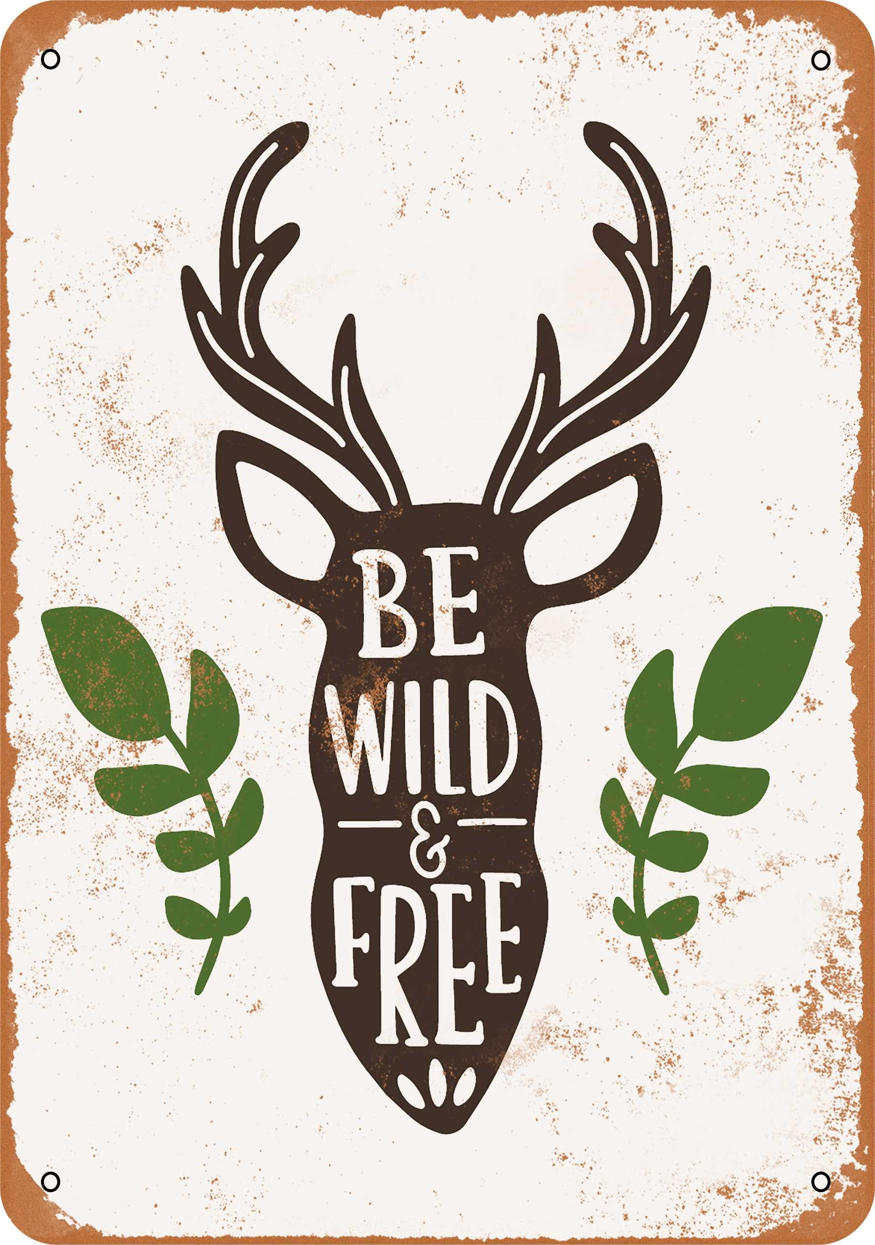 7 x 10 METAL SIGN - Be Wild and Free - Vintage Rusty Look - Walmart.com