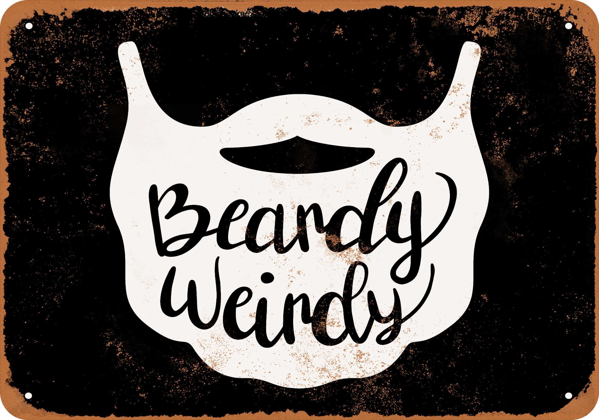 7 x 10 METAL SIGN - Beardy Weirdy (Dark Background) - Vintage Rusty ...