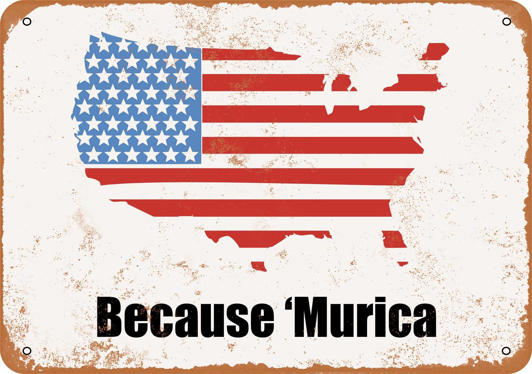 7 x 10 METAL SIGN - Because 'Murica - Vintage Rusty Look - Walmart.com