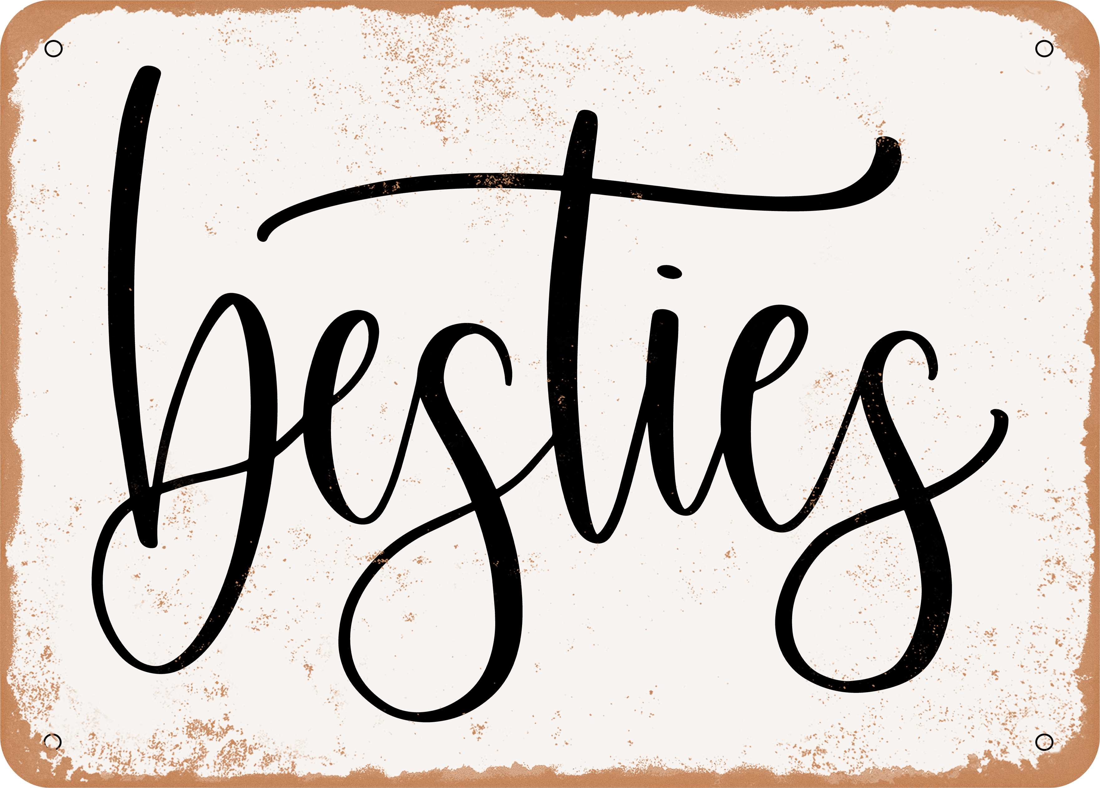 7 x 10 METAL SIGN - Besties - 3 - Vintage Rusty Look Sign - Walmart.com