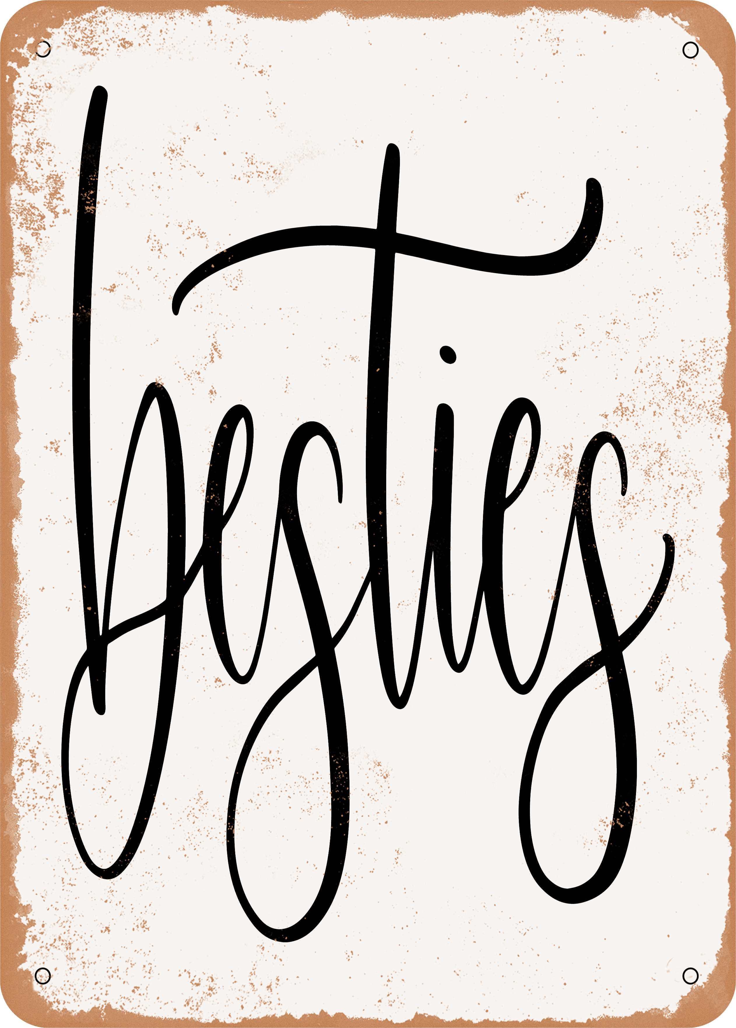 7 x 10 METAL SIGN - Besties - 3 - Vintage Rusty Look - Walmart.com