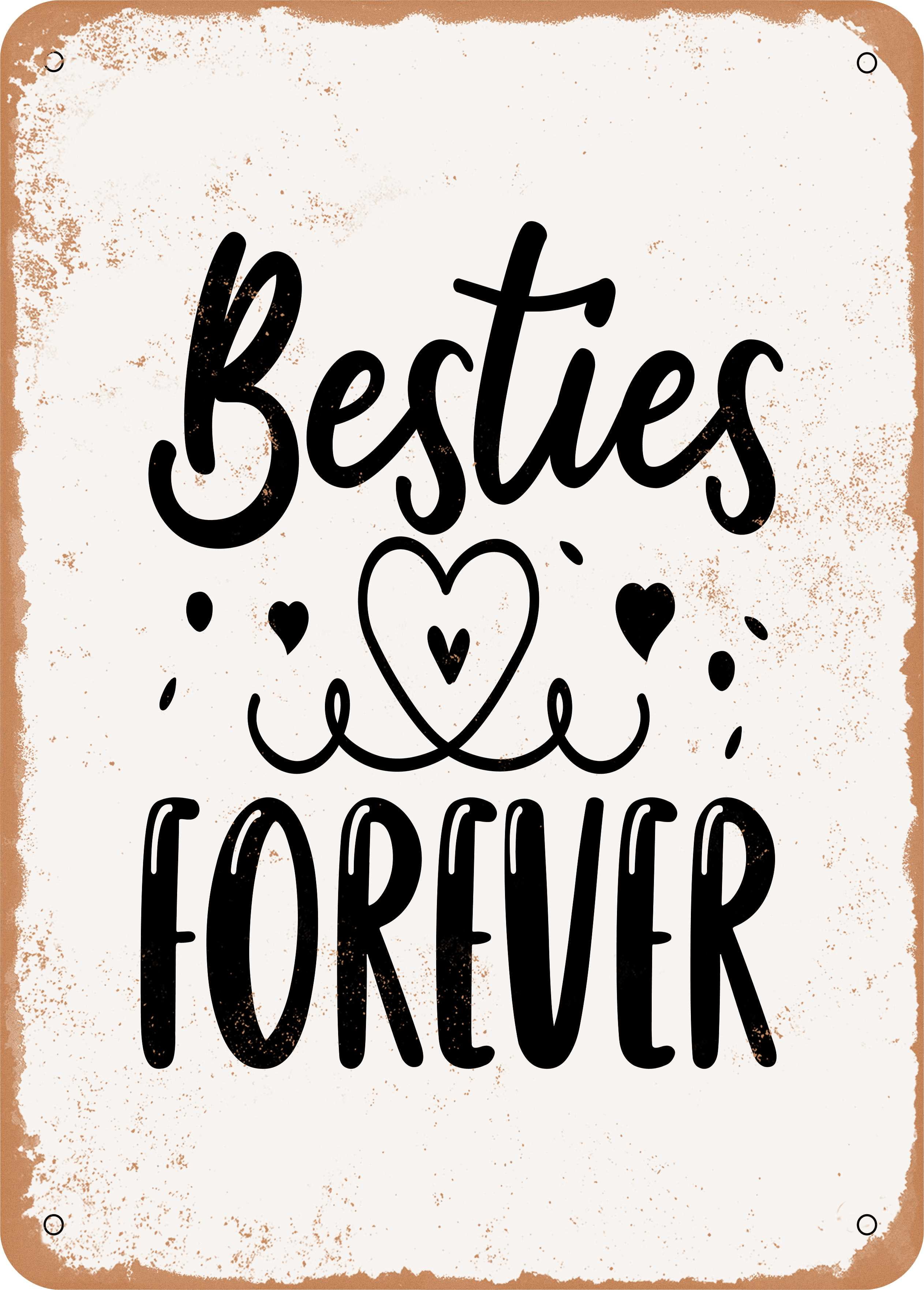 7 x 10 METAL SIGN - Besties Forever - Vintage Rusty Look - Walmart.com