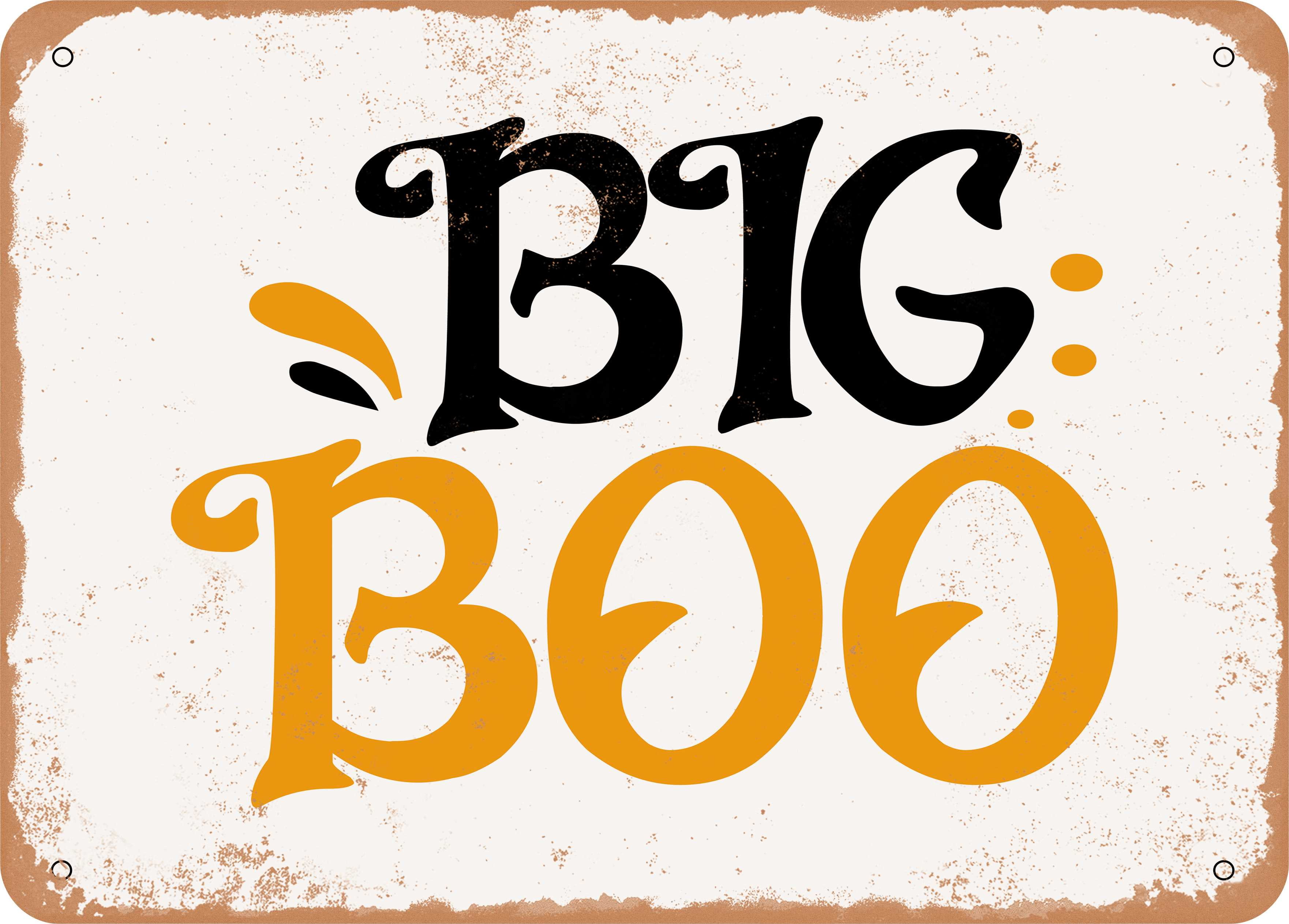 7 x 10 METAL SIGN - Big Boo - Vintage Rusty Look - Walmart.com