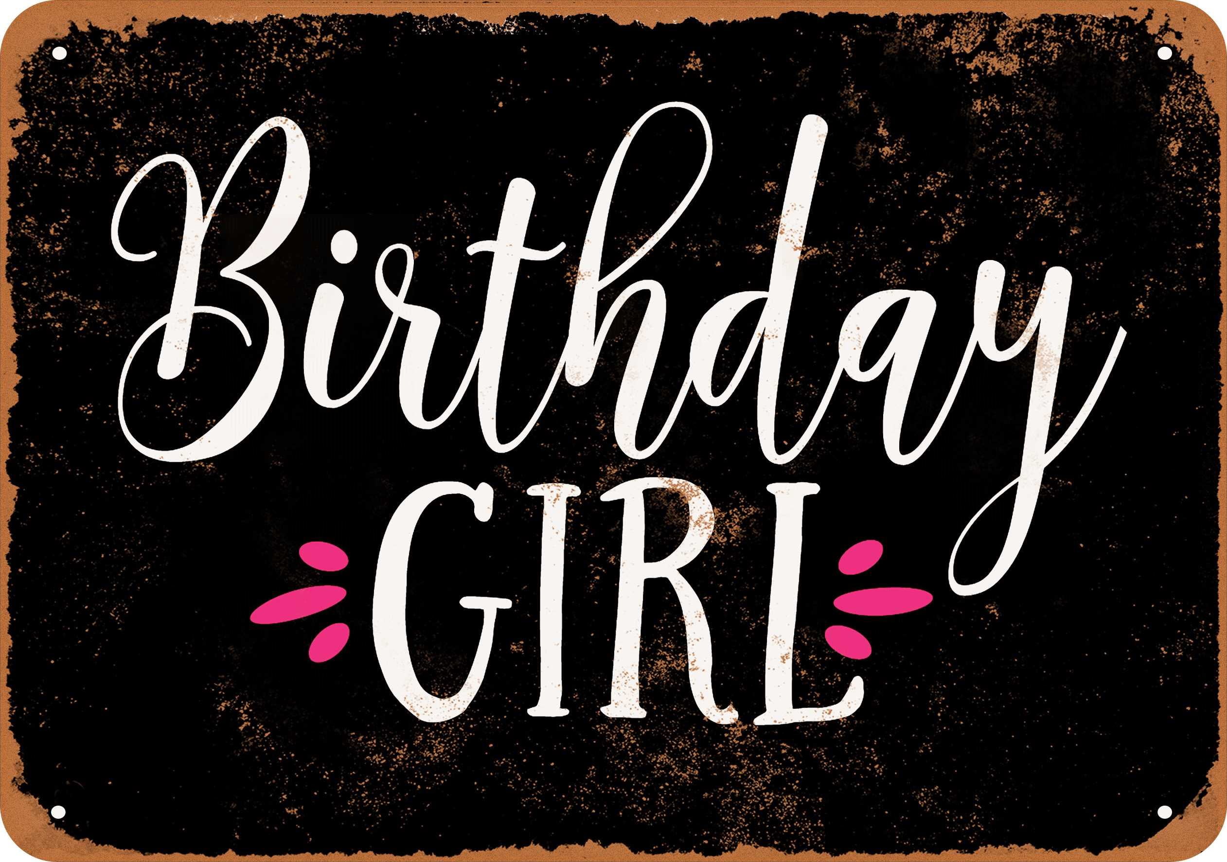 7 x 10 METAL SIGN - Birthday Girl (Dark Background) - Vintage Rusty ...