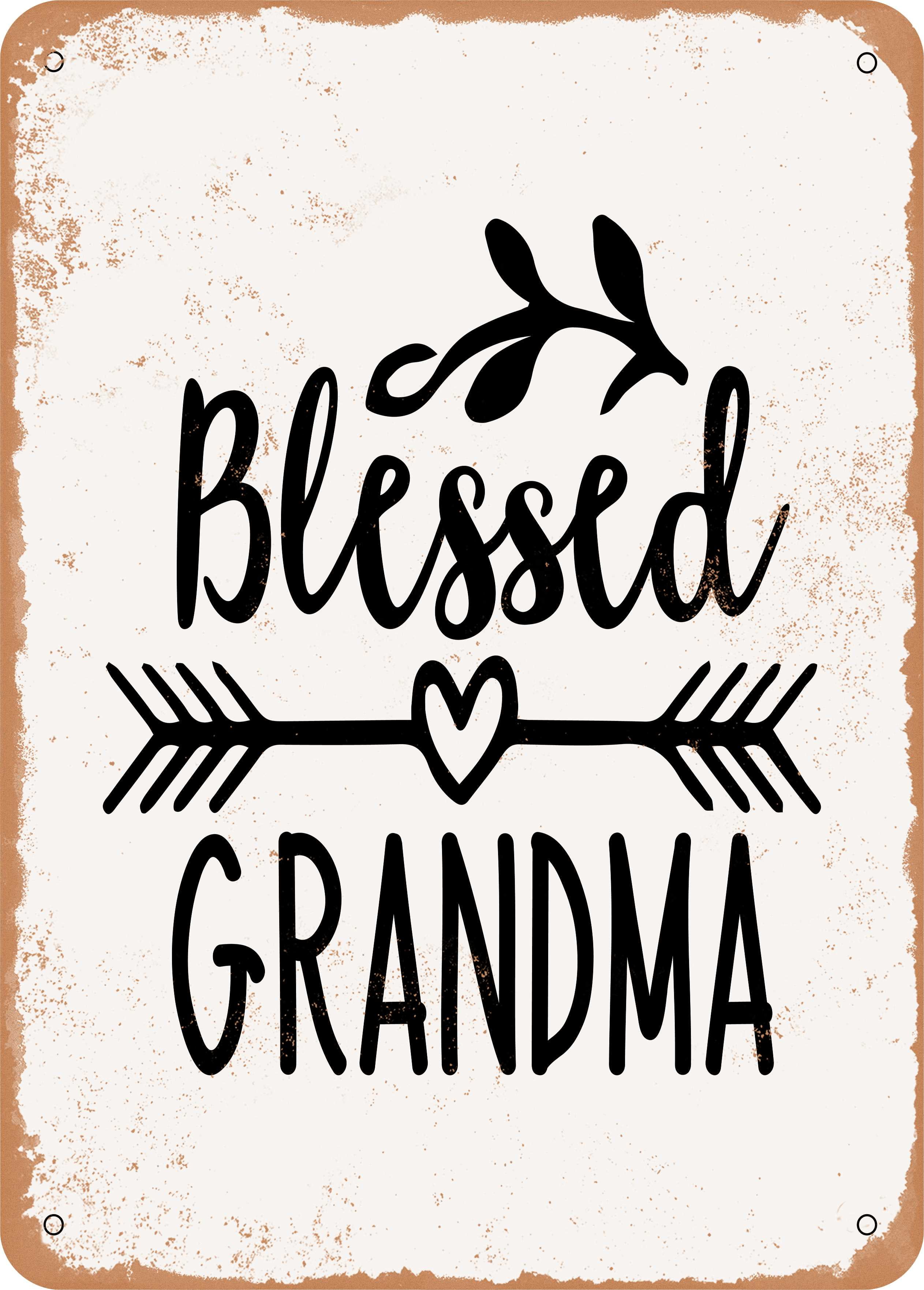 7 x 10 METAL SIGN - Blessed Grandma - 6 - Vintage Rusty Look - Walmart.com