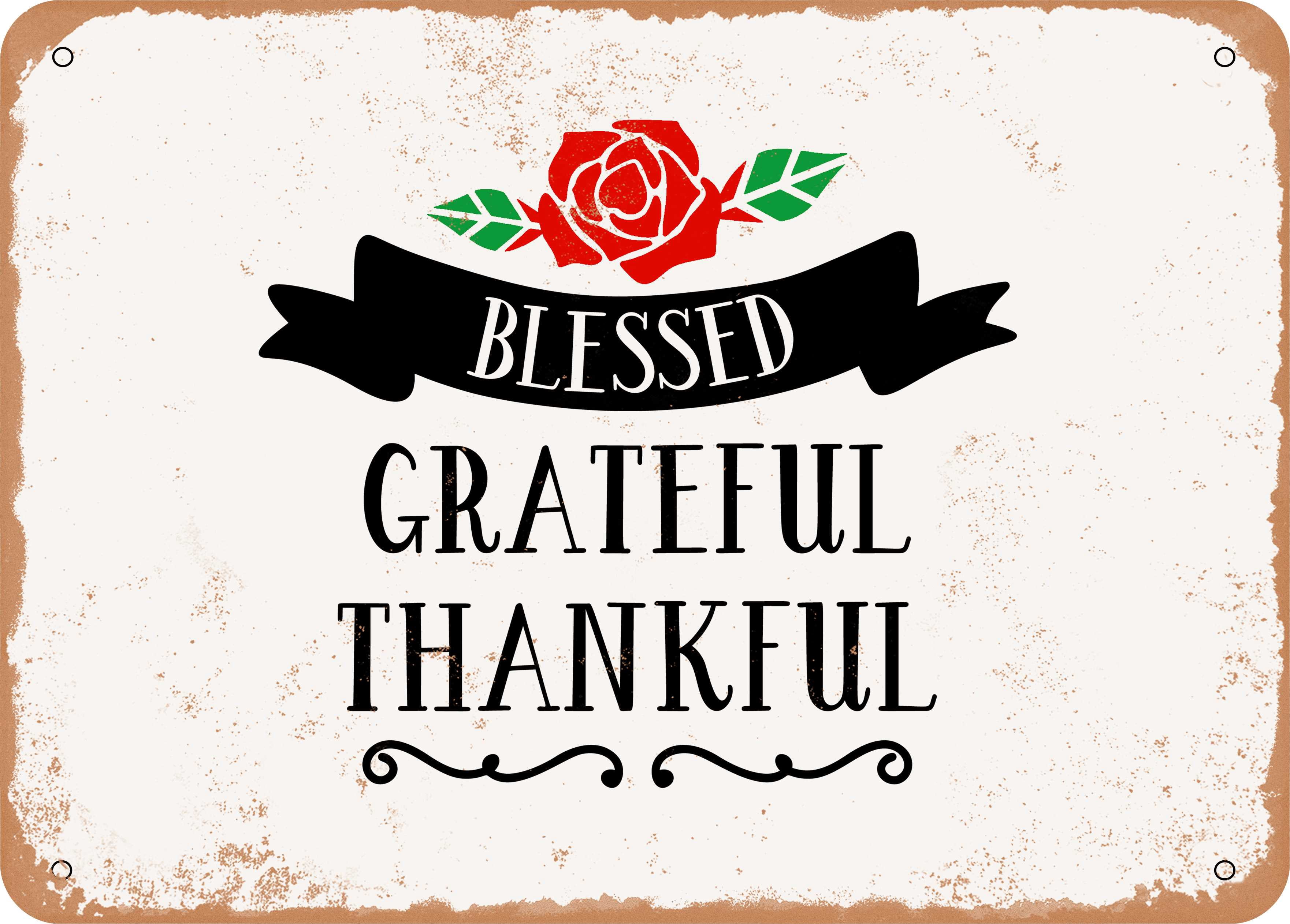 7 x 10 METAL SIGN - Blessed Grateful Thankful - Vintage Rusty Look ...