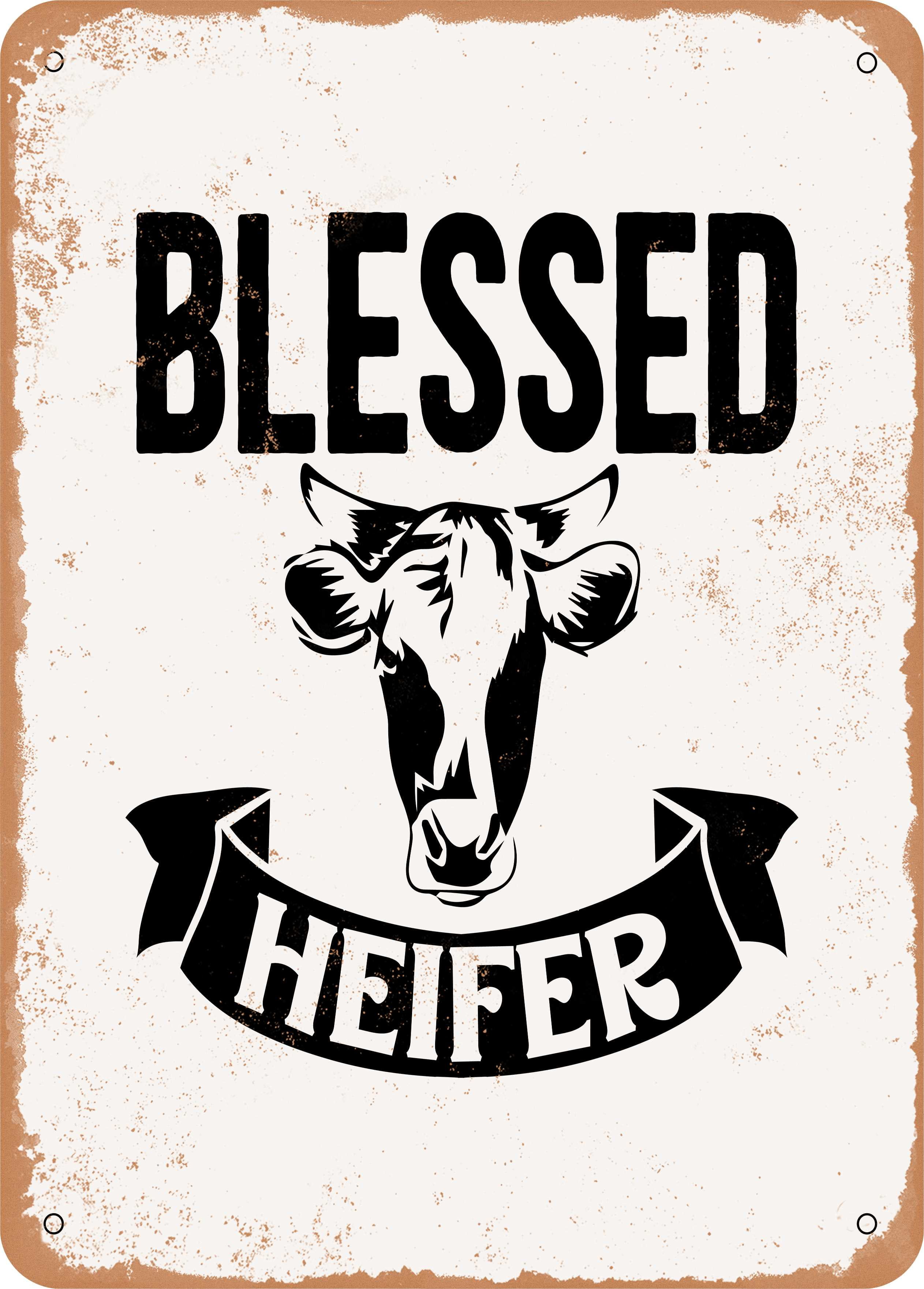 7 x 10 METAL SIGN - Blessed Heifer - Vintage Rusty Look - Walmart.com