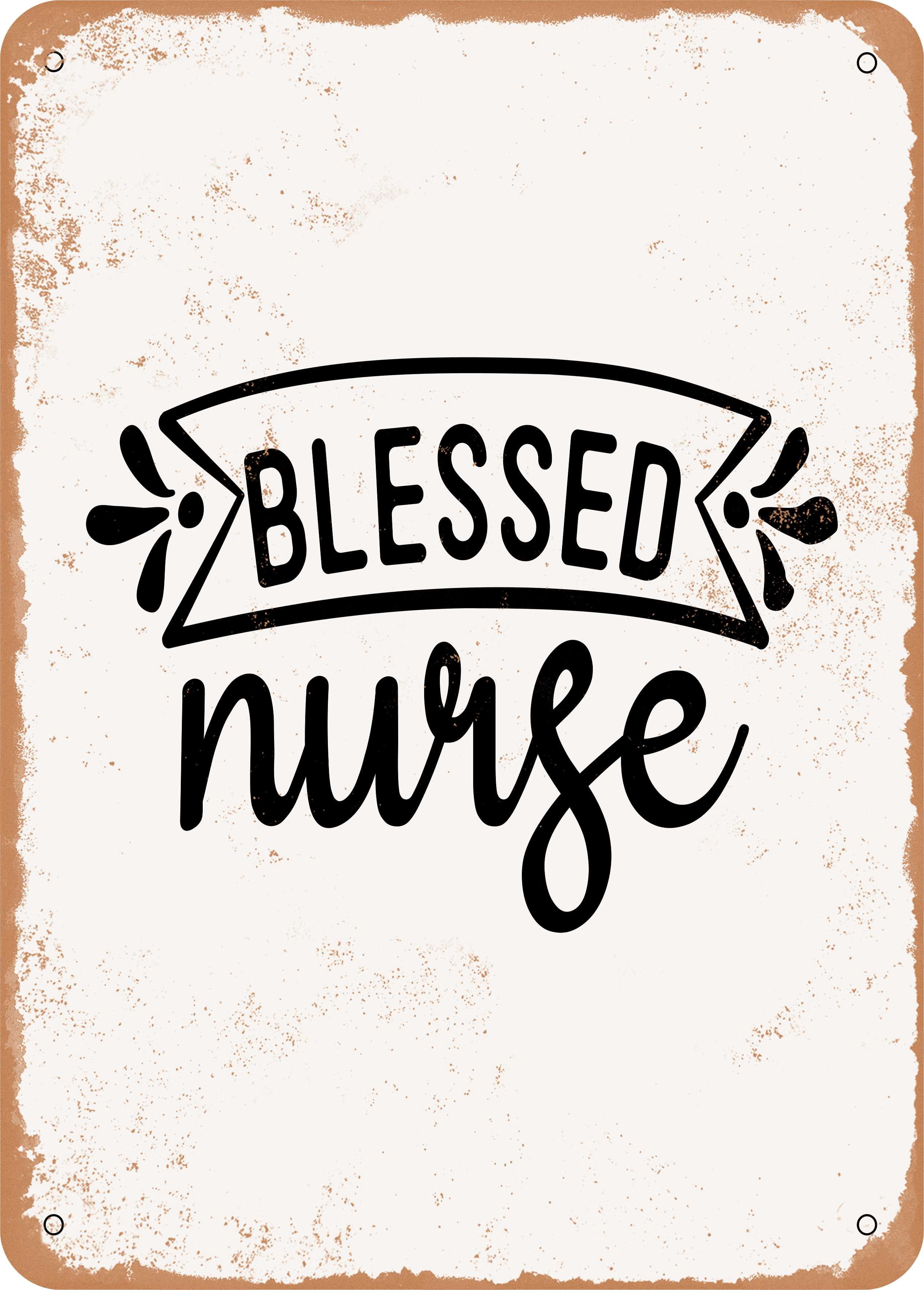 7 x 10 METAL SIGN - Blessed Nurse - Vintage Rusty Look - Walmart.com