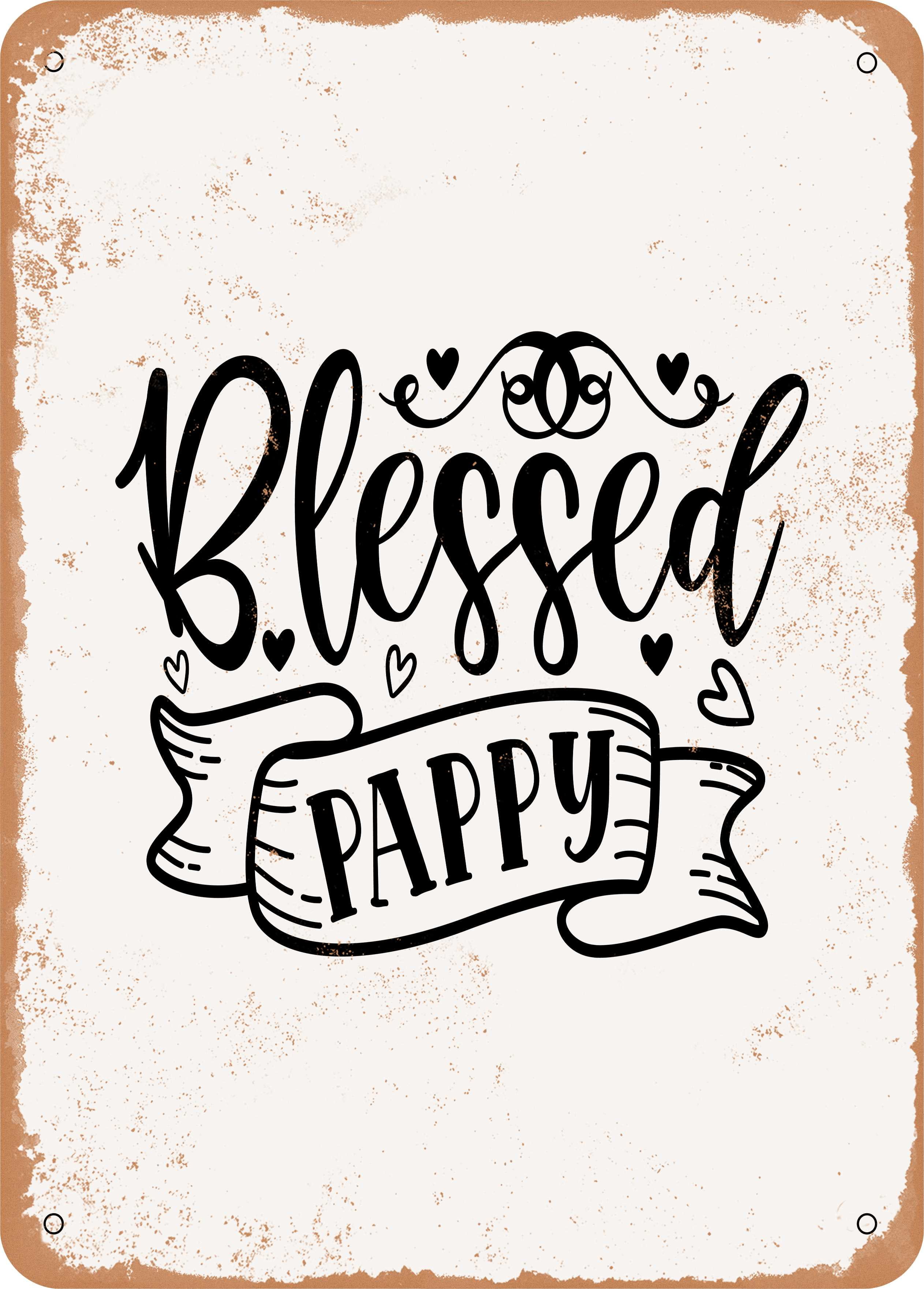 7 x 10 METAL SIGN - Blessed Pappy - 2 - Vintage Rusty Look - Walmart.com