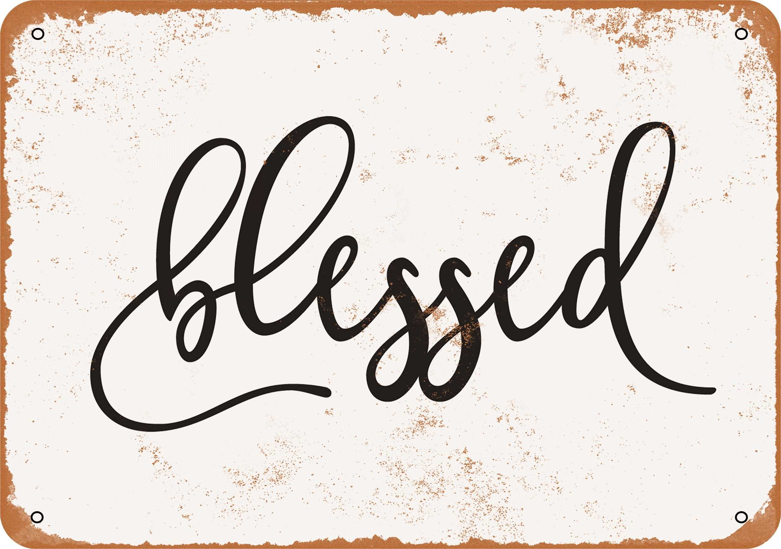 7 x 10 METAL SIGN - Blessed - Vintage Rusty Look - Walmart.com