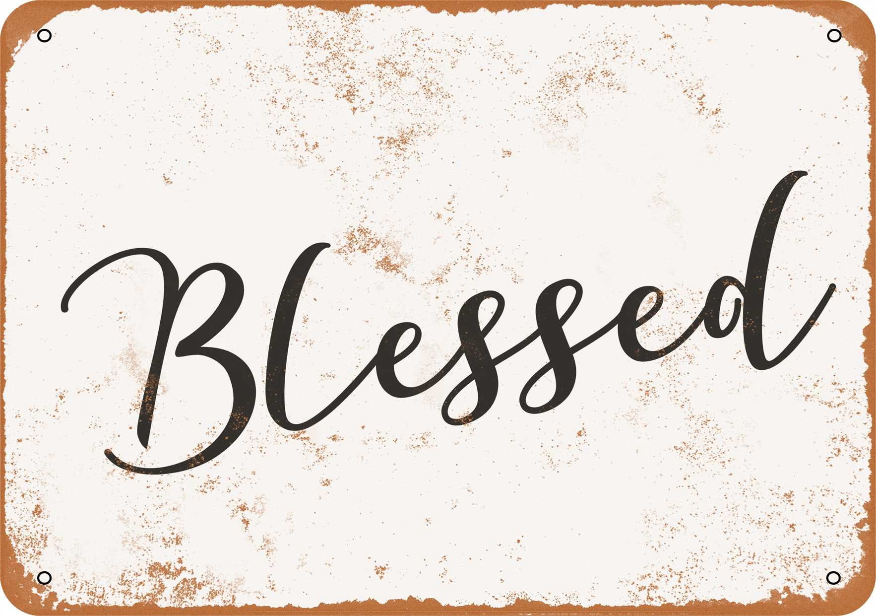 7 x 10 METAL SIGN - Blessed - Vintage Rusty Look - Walmart.com
