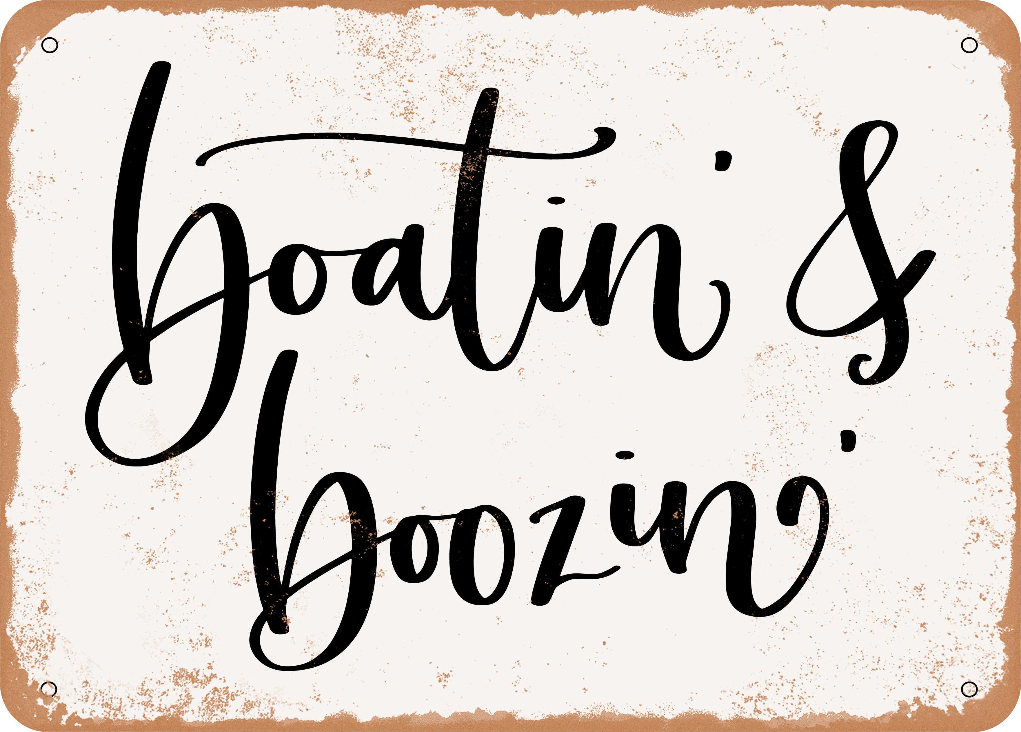 7 x 10 METAL SIGN - Boatin and Boozin - Vintage Rusty Look - Walmart.com