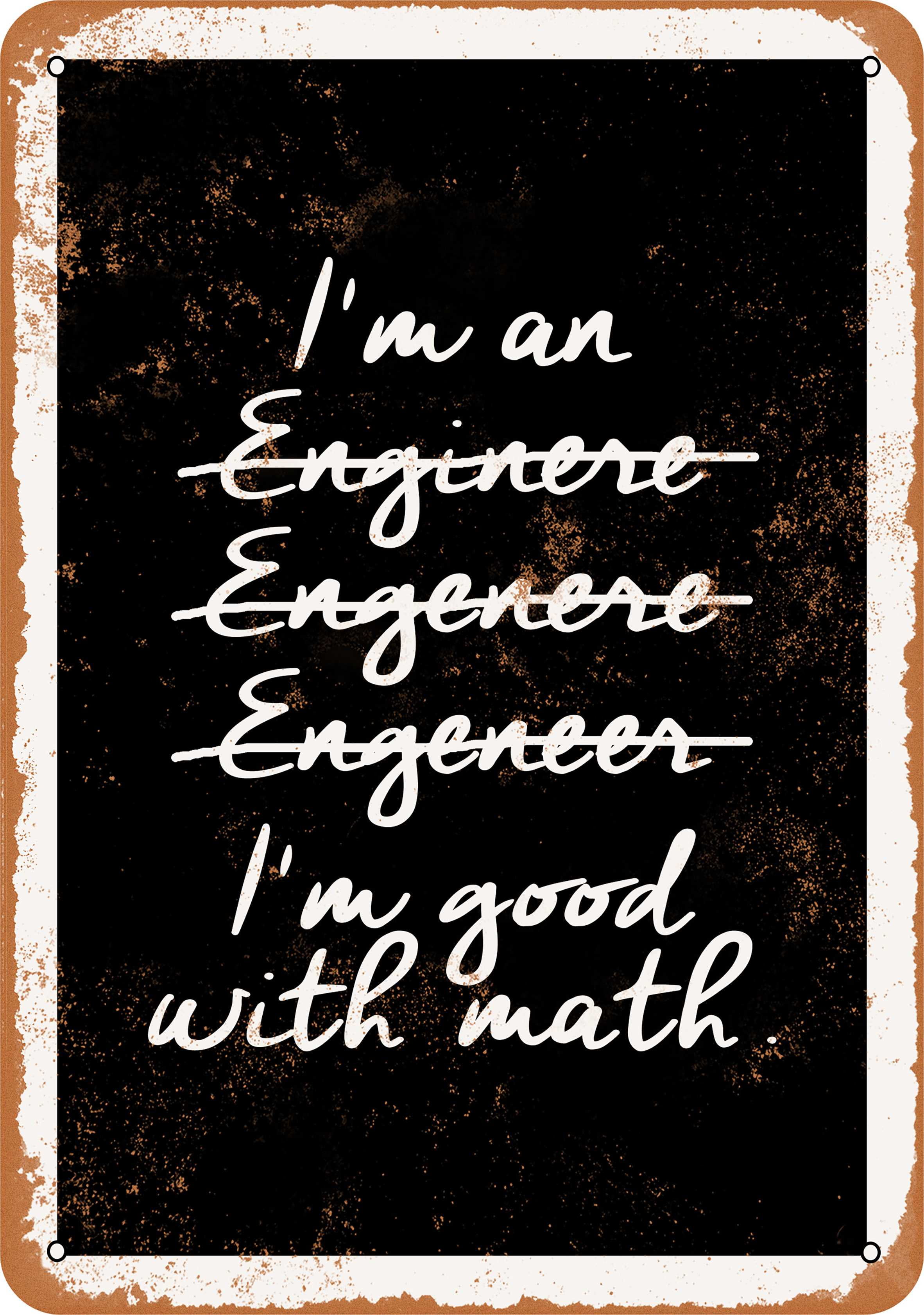 7 x 10 METAL SIGN - Can't Spell Engineer But Good With Math - Vintage ...