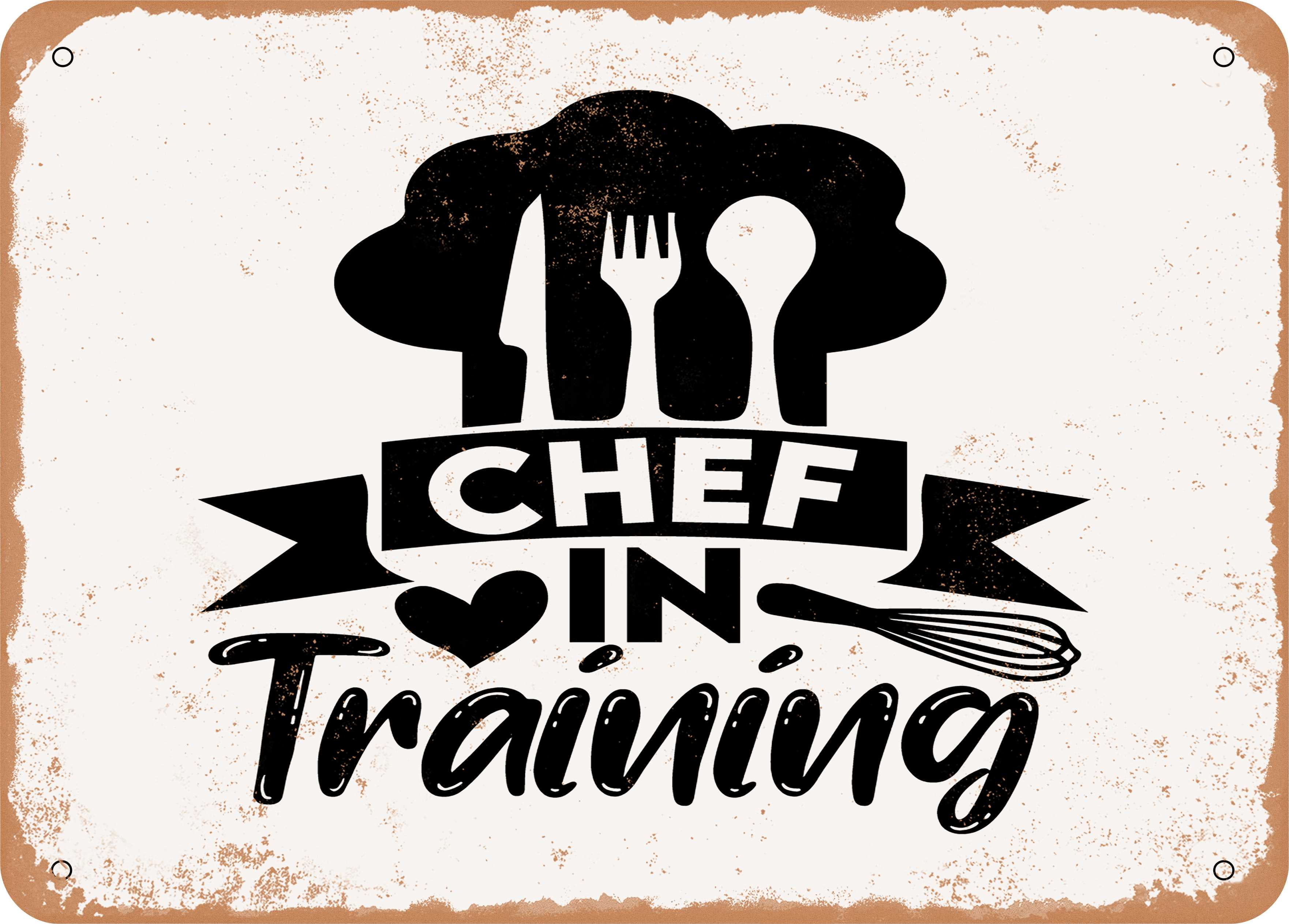 7 x 10 METAL SIGN - Chef In Training - Vintage Rusty Look - Walmart.com