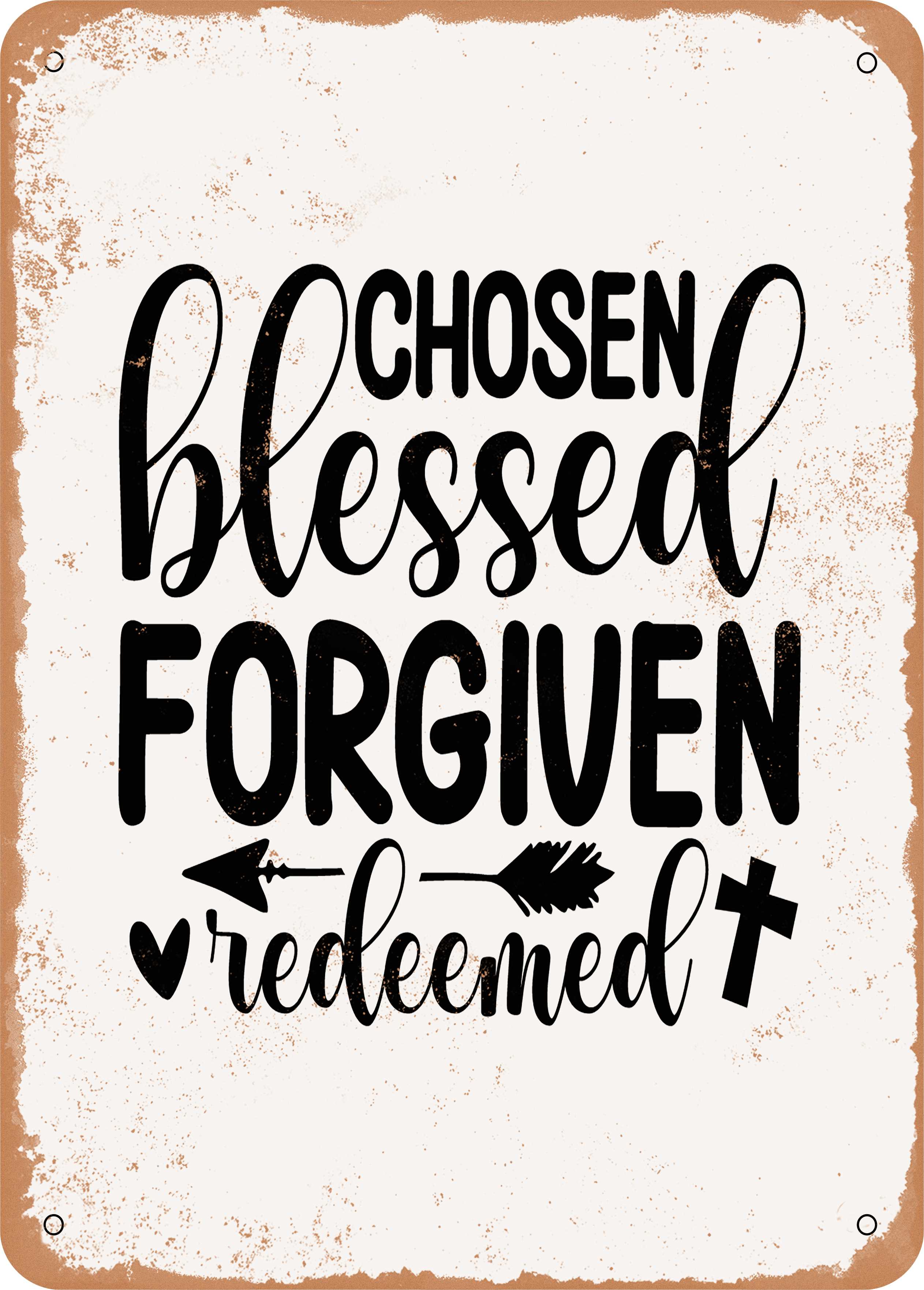 7 x 10 METAL SIGN - Chosen Blessed Forgiven Redeemed - 4 - Vintage ...