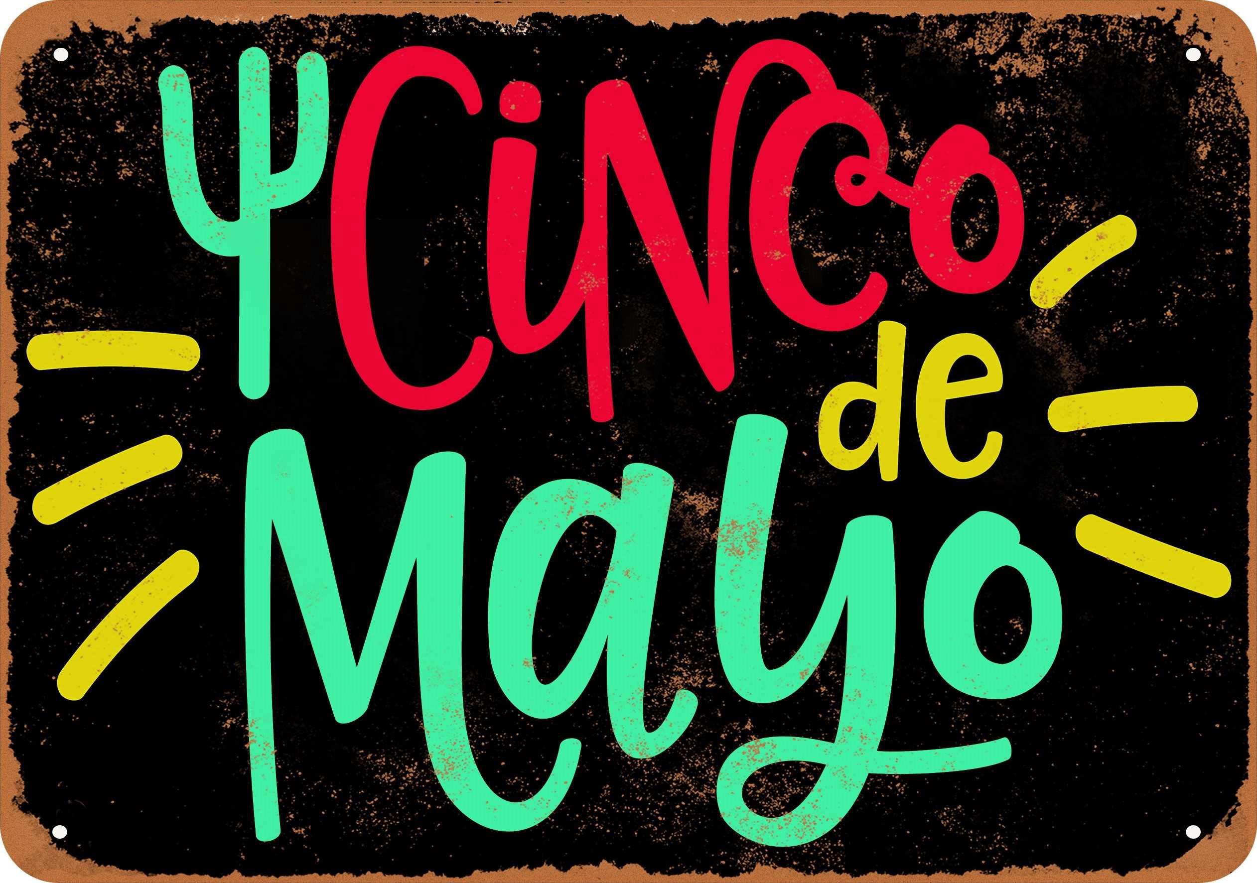 7 x 10 METAL SIGN - Cinco De Mayo 2 (BLACK BACKGROUND) - Vintage Rusty ...