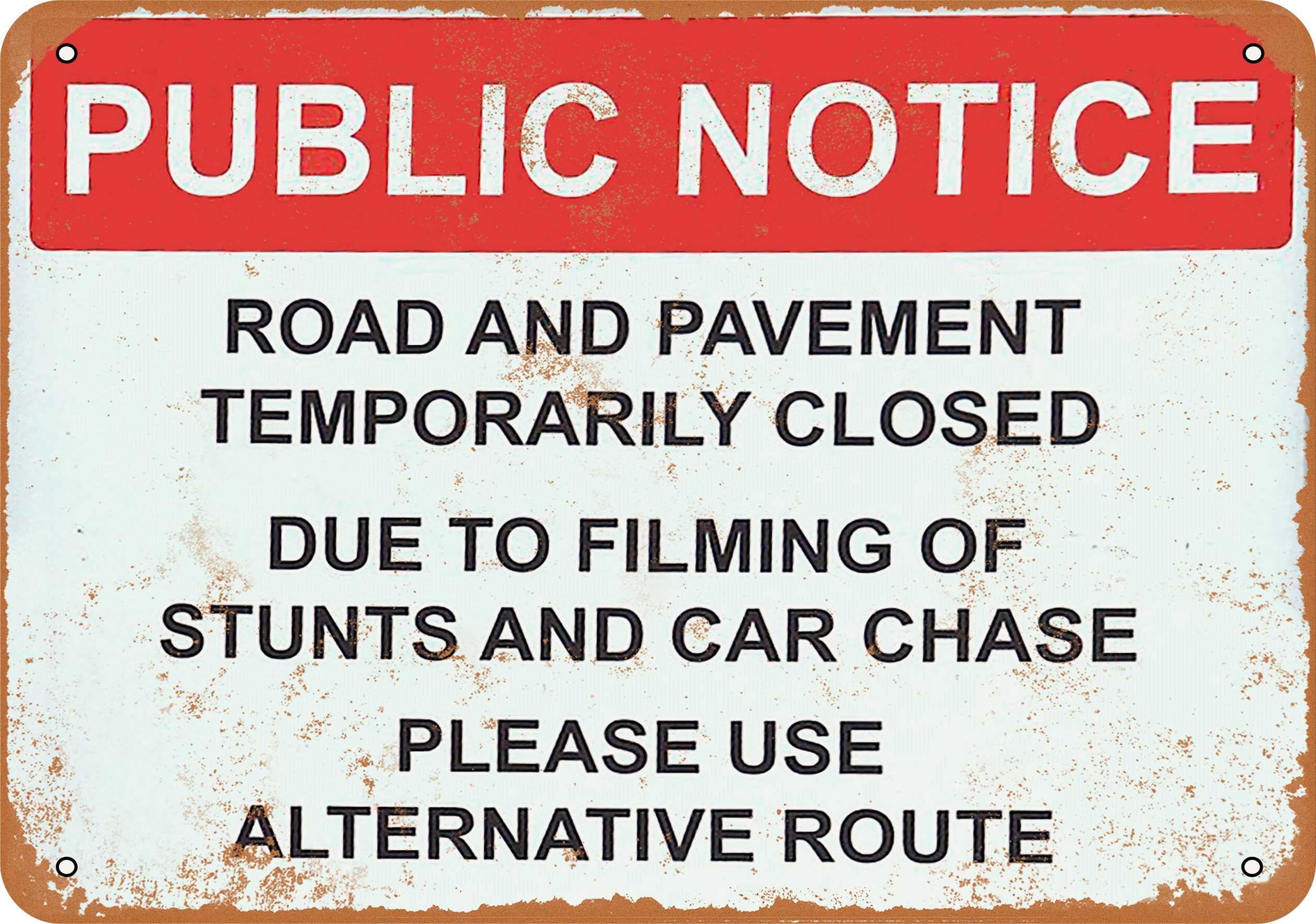 7 x 10 METAL SIGN - Closed for Car Chases and Stunts - Vintage Rusty ...