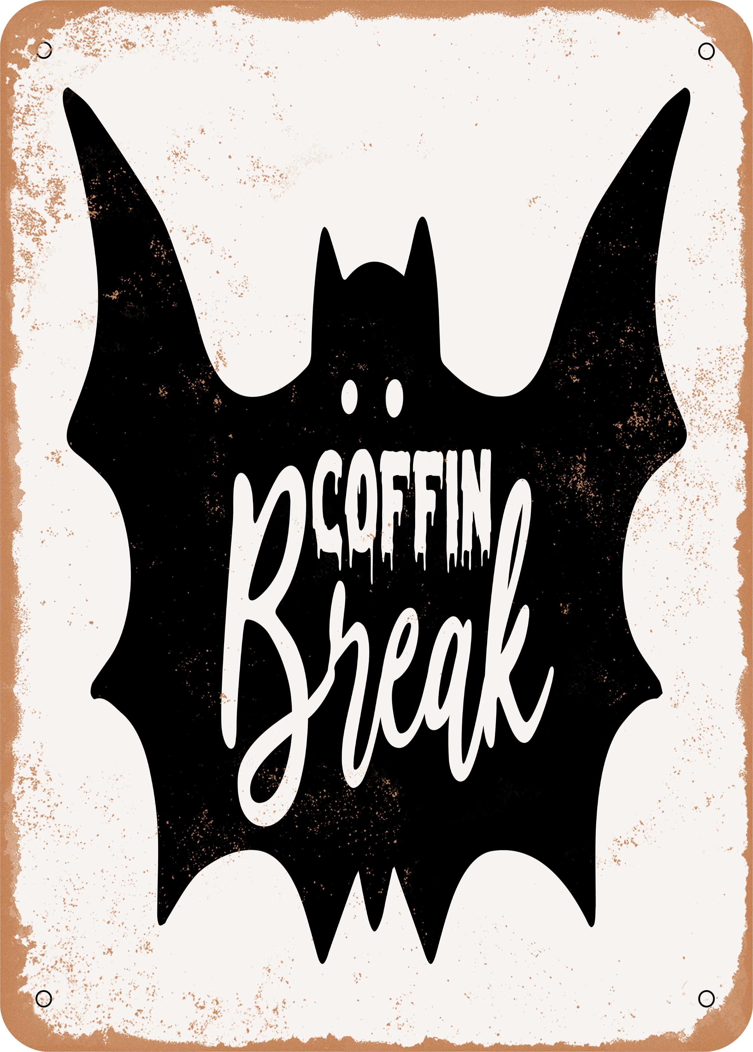 7 x 10 METAL SIGN - Coffin Break - 3 - Vintage Rusty Look - Walmart.com