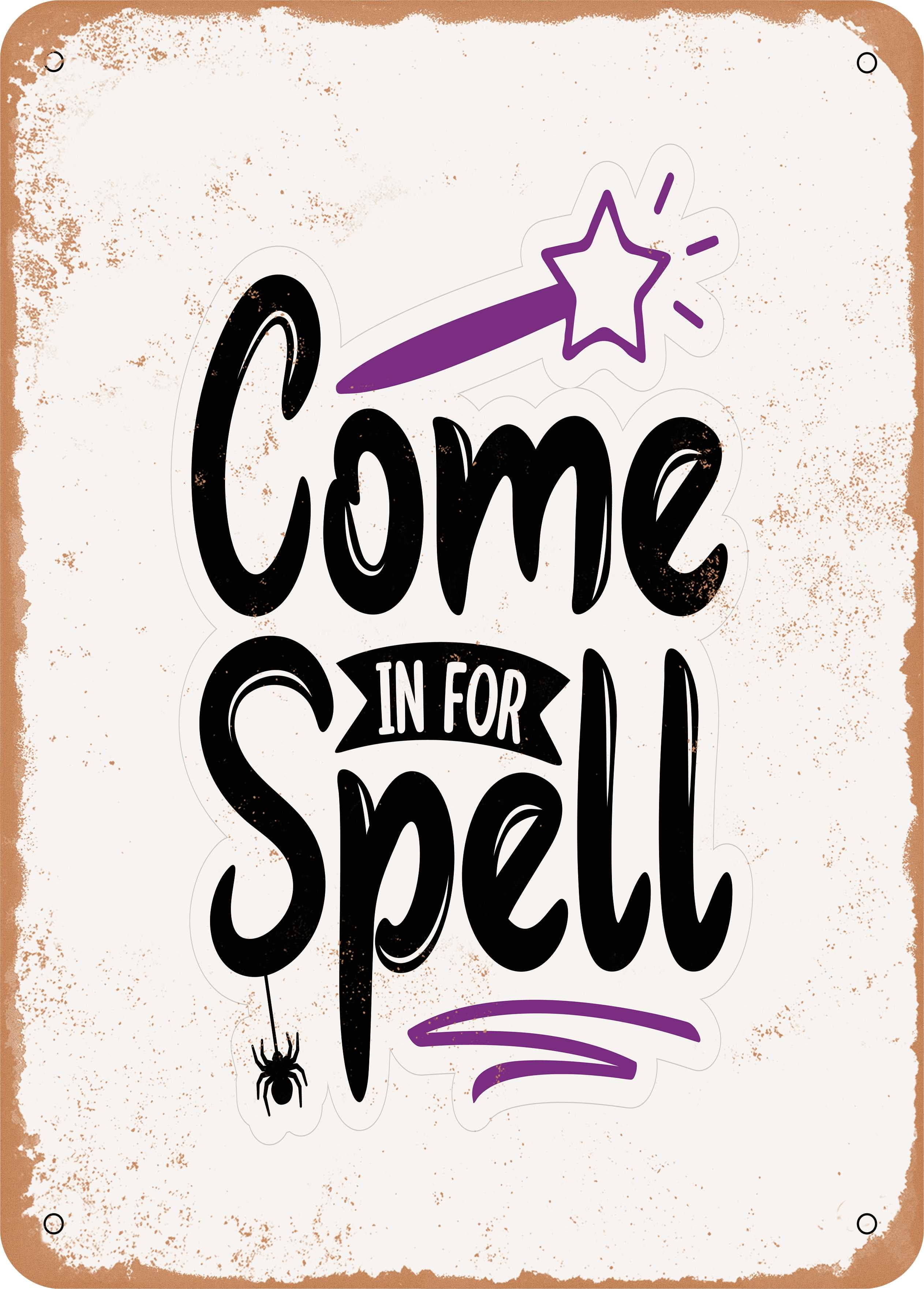 7 x 10 METAL SIGN - Come In For Spell - 2 - Vintage Rusty Look ...