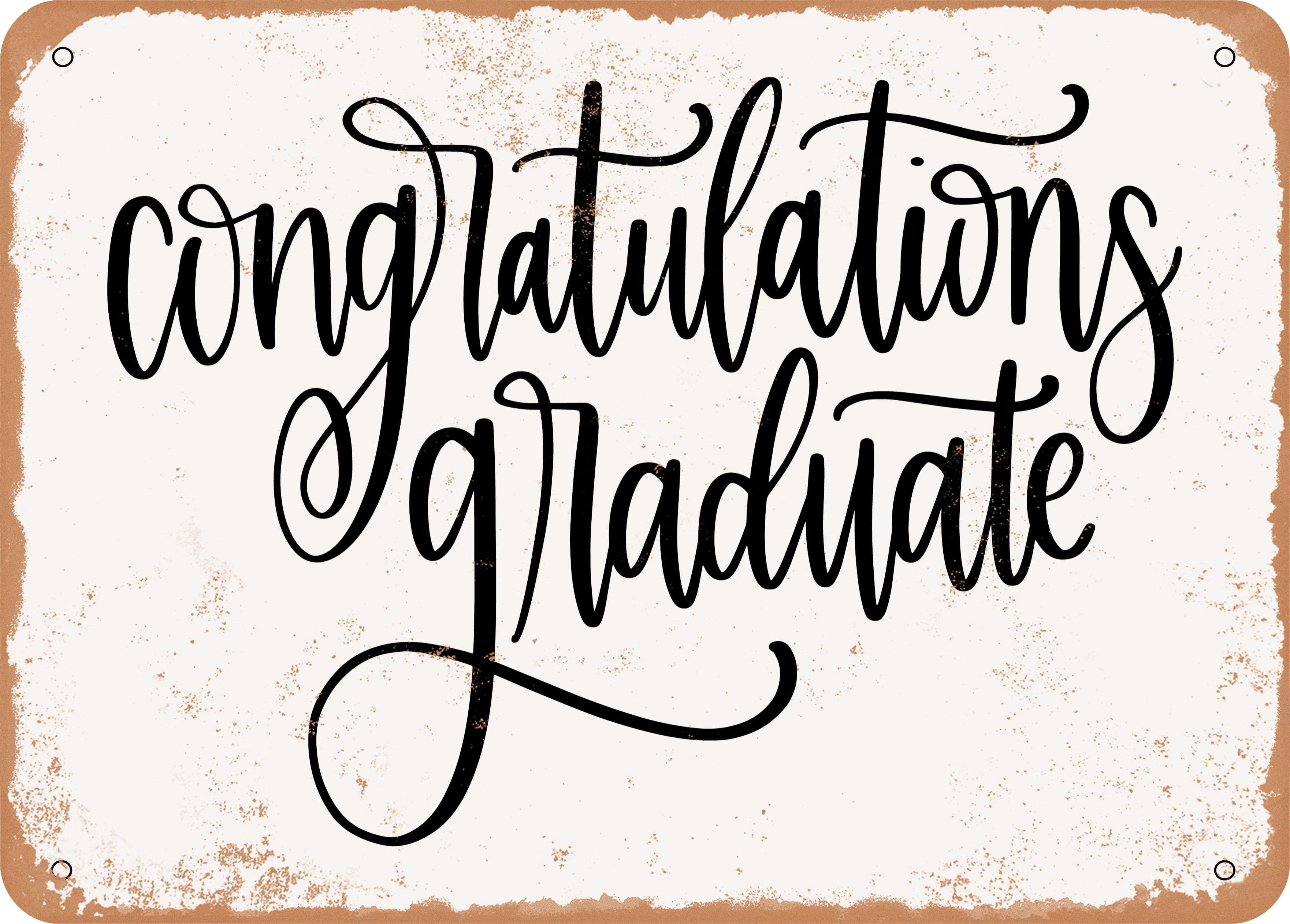 7 x 10 METAL SIGN - Congratulations Graduate - Vintage Rusty Look ...