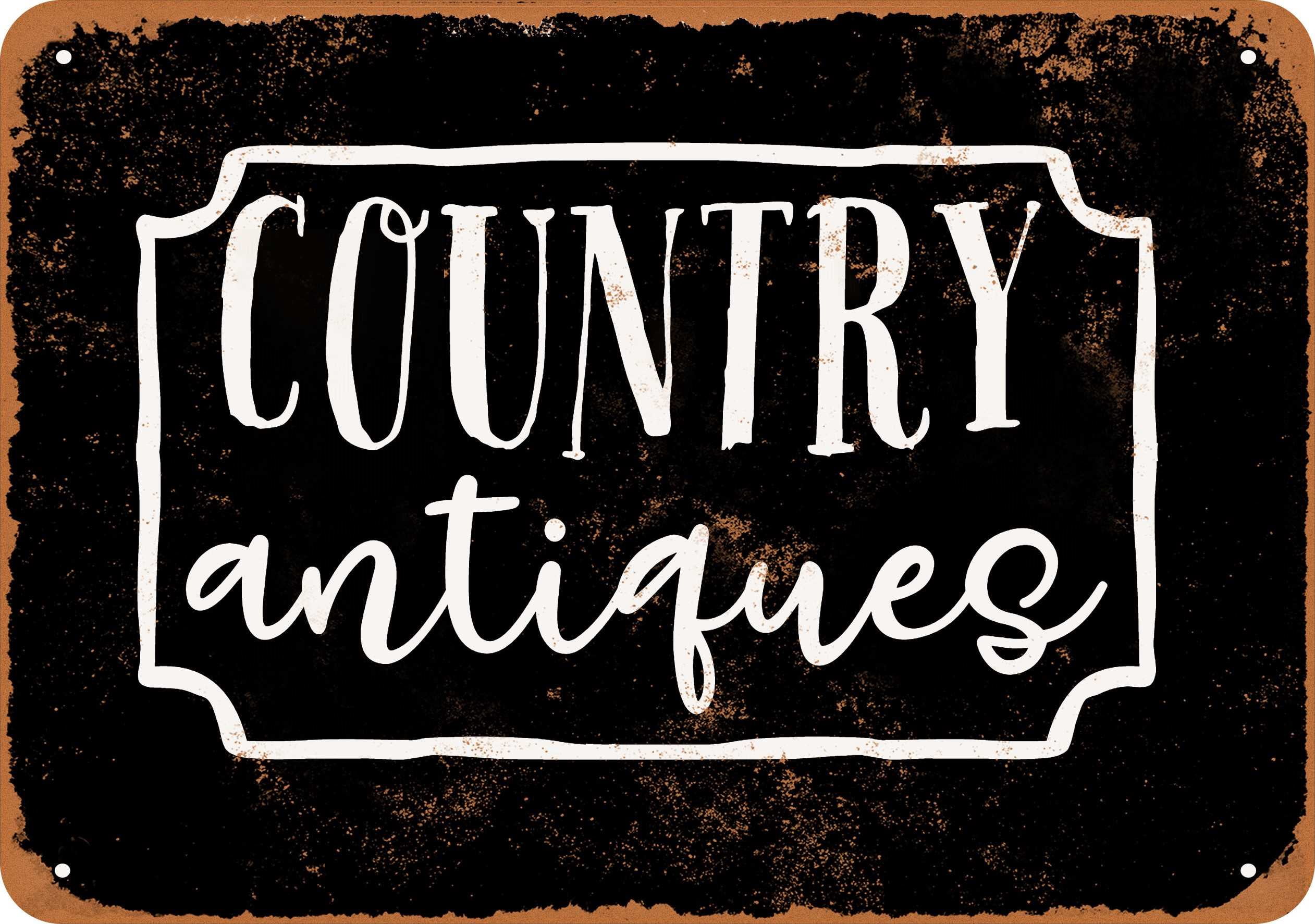 7 x 10 METAL SIGN - Country Antiques (Dark Background) - Vintage Rusty ...