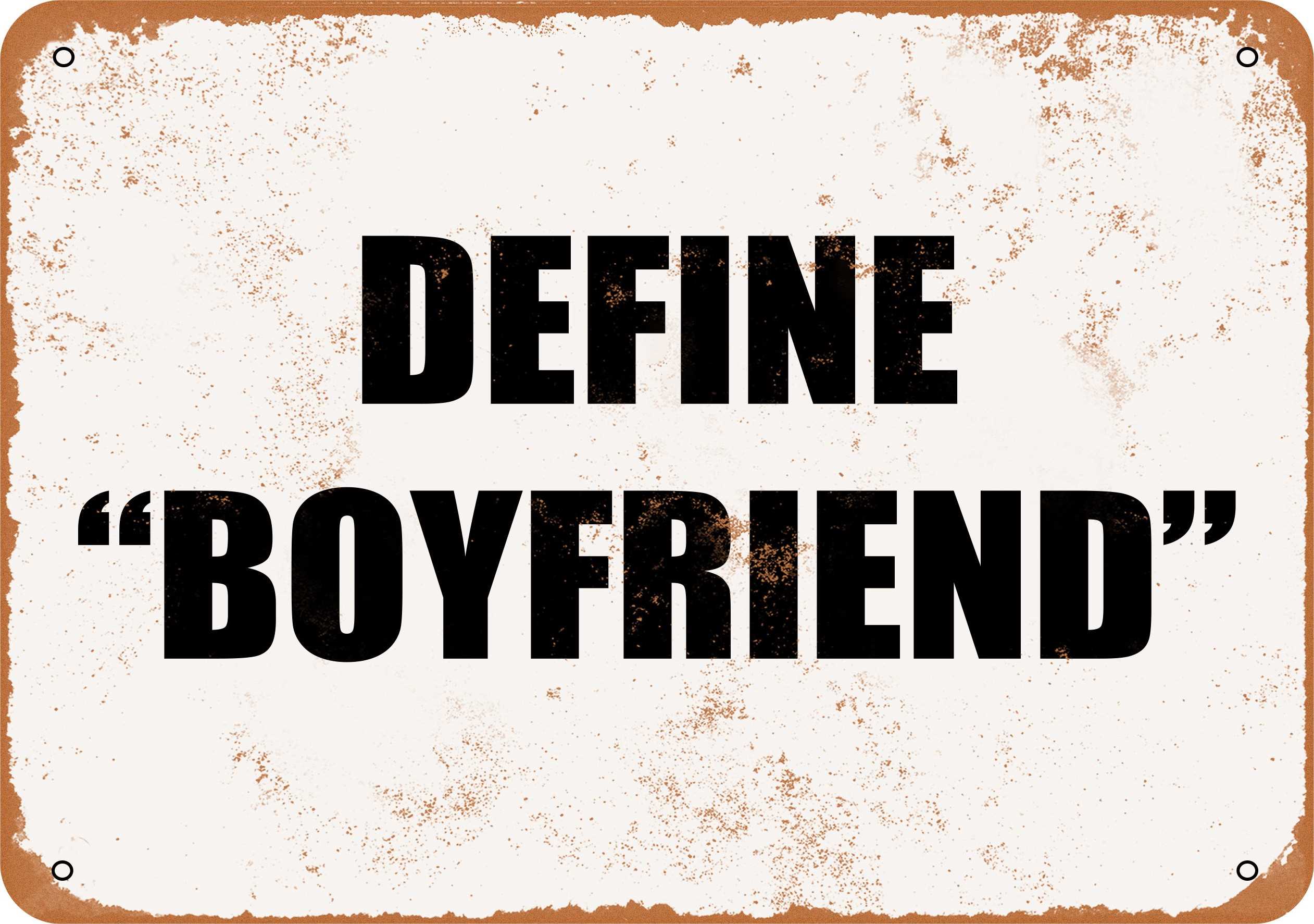 7 x 10 METAL SIGN - DEFINE BOYFRIEND - Vintage Rusty Look - Walmart.com