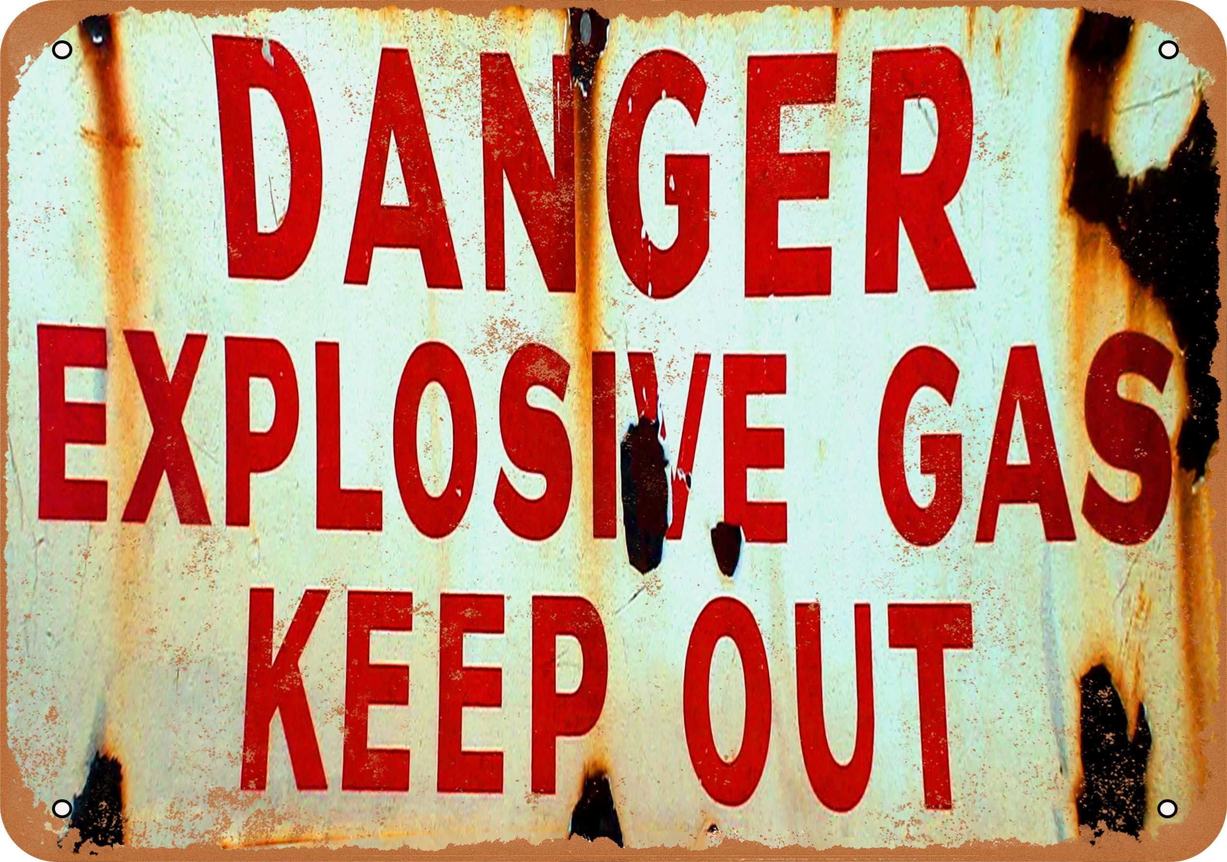 7 x 10 METAL SIGN - Danger Explosive Gas Keep Out - Vintage Rusty Look ...