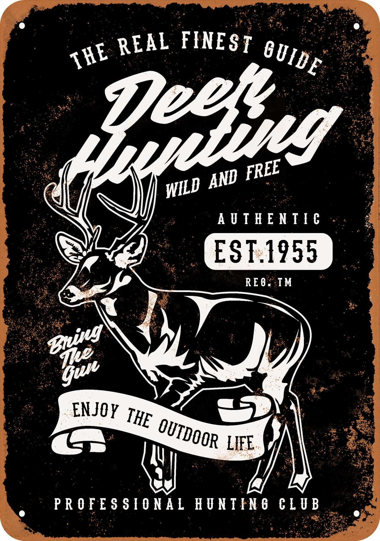7 x 10 METAL SIGN - Deer Hunting (BLACK BACKGROUND) - Vintage Rusty ...