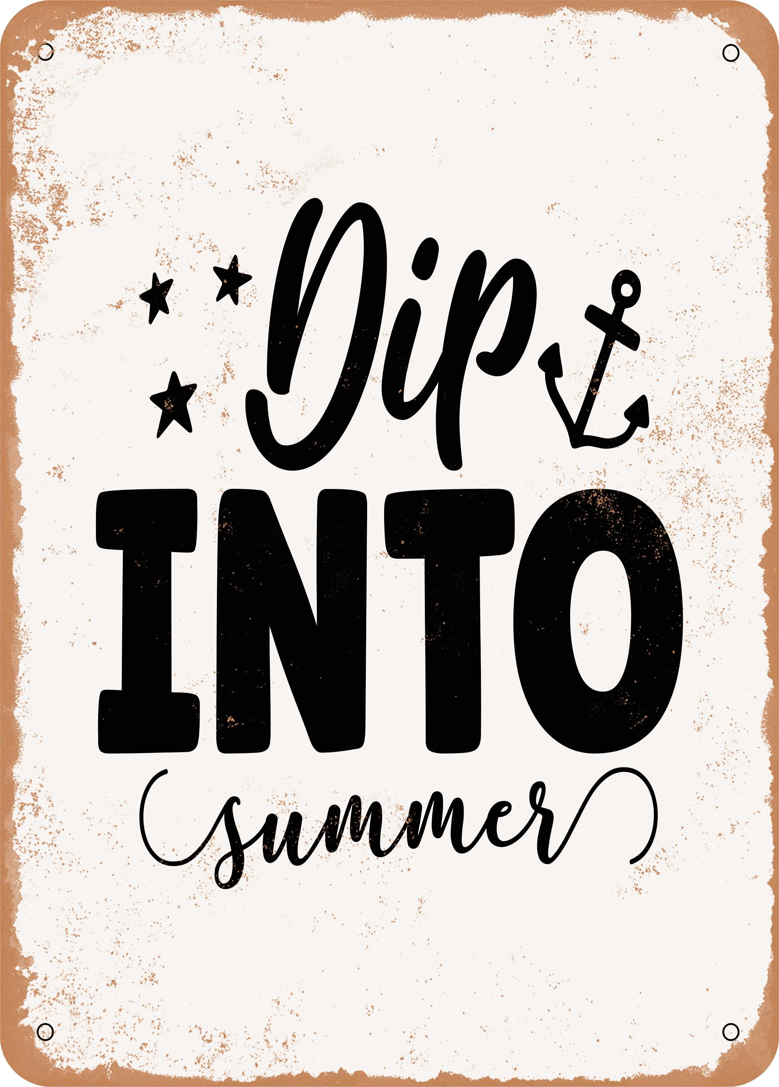 7 x 10 METAL SIGN - Dip Into Summer - Vintage Rusty Look - Walmart.com