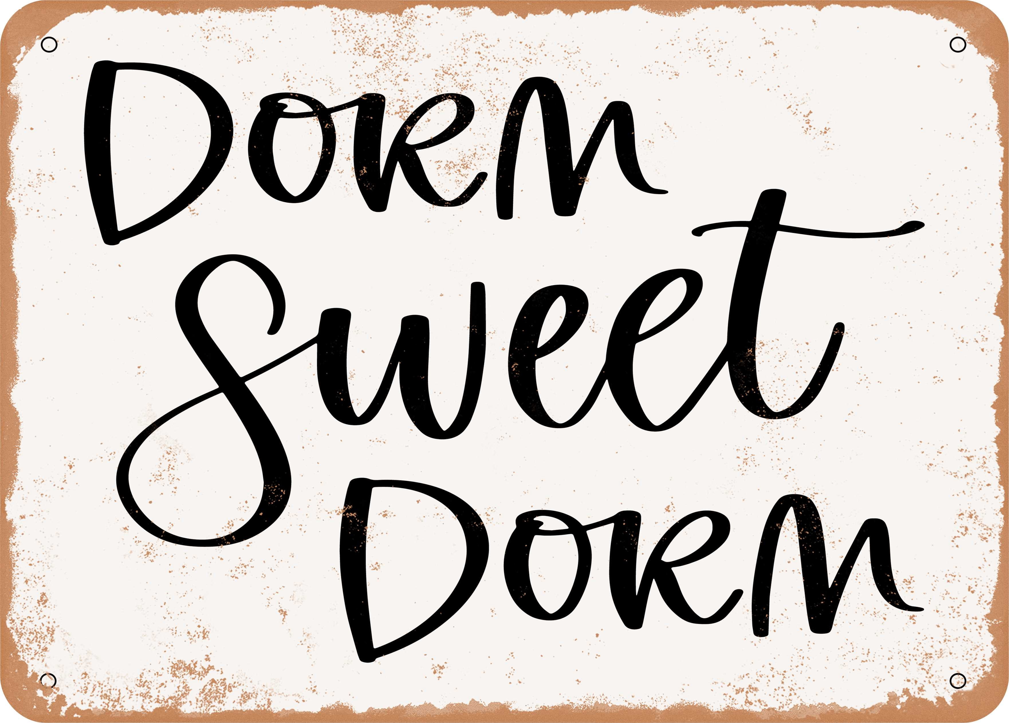 7 x 10 METAL SIGN - Dorm Sweet Dorm - Vintage Rusty Look - Walmart.com