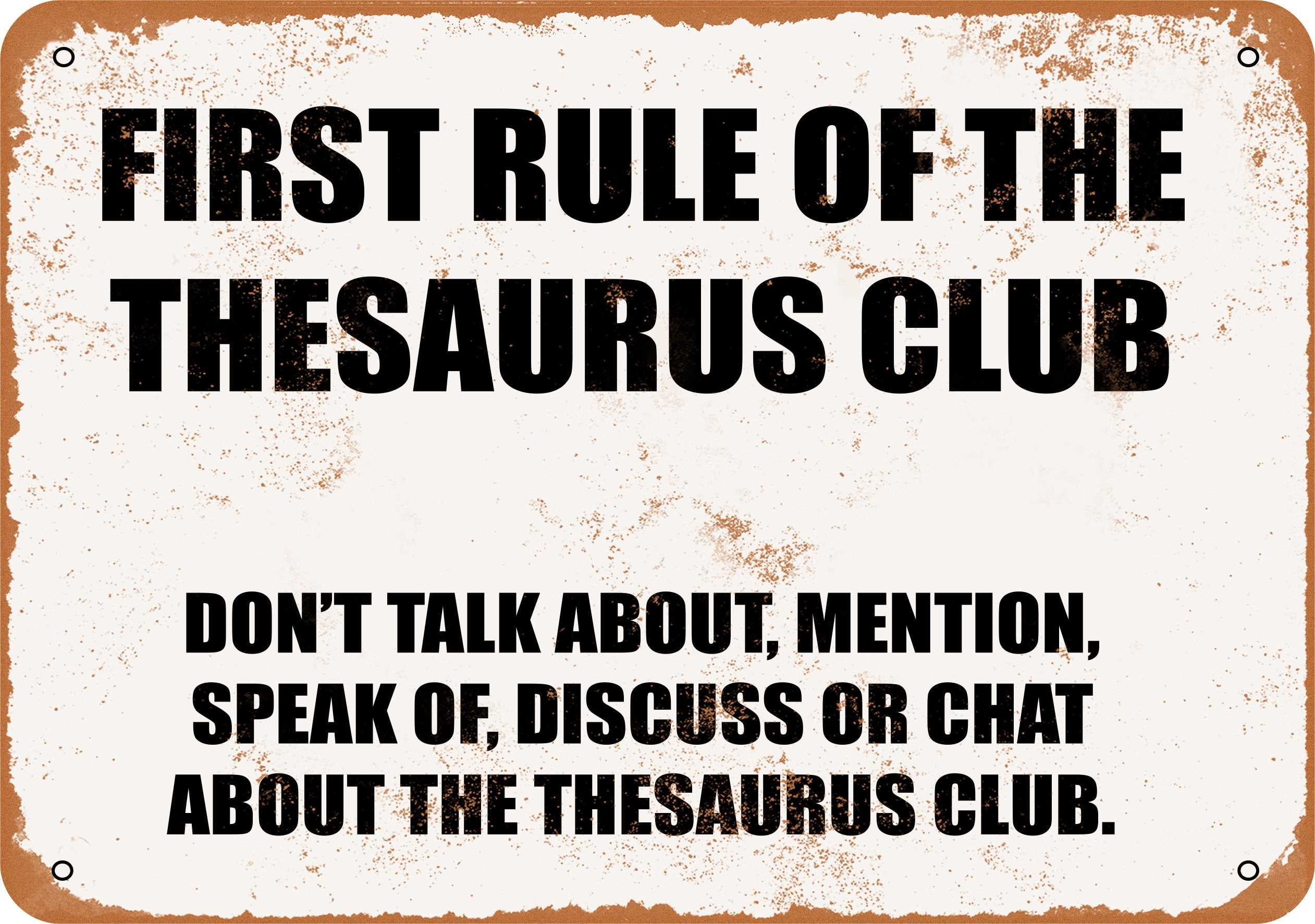7 x 10 METAL SIGN - FIRST RULE OF THESAURUS CLUB - Vintage Rusty Look ...