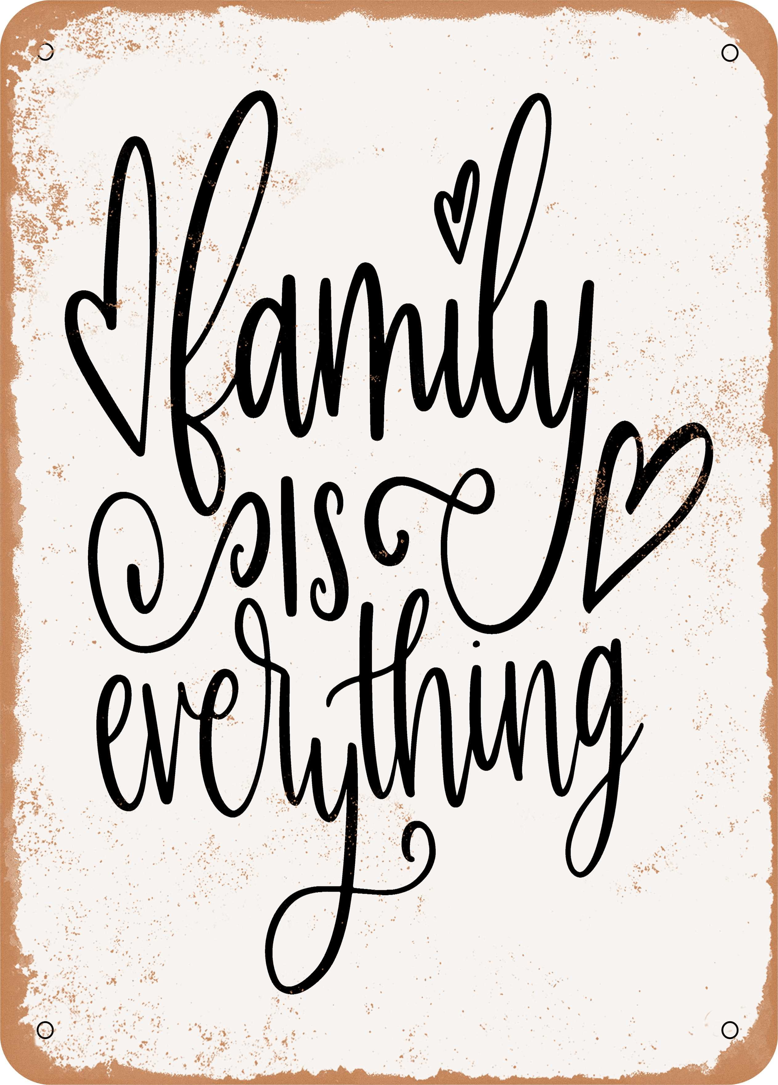 7 x 10 METAL SIGN - Family is Everything - 2 - Vintage Rusty Look ...