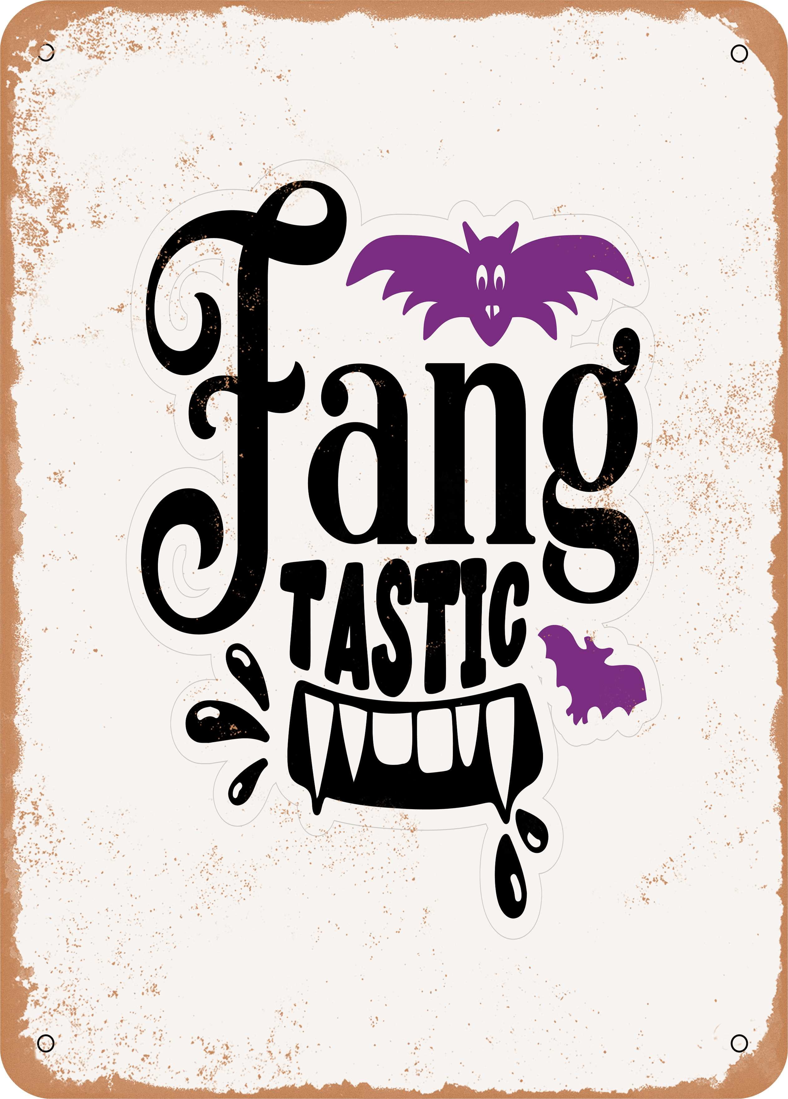 7 x 10 METAL SIGN - Fang Tastic - 3 - Vintage Rusty Look - Walmart.com