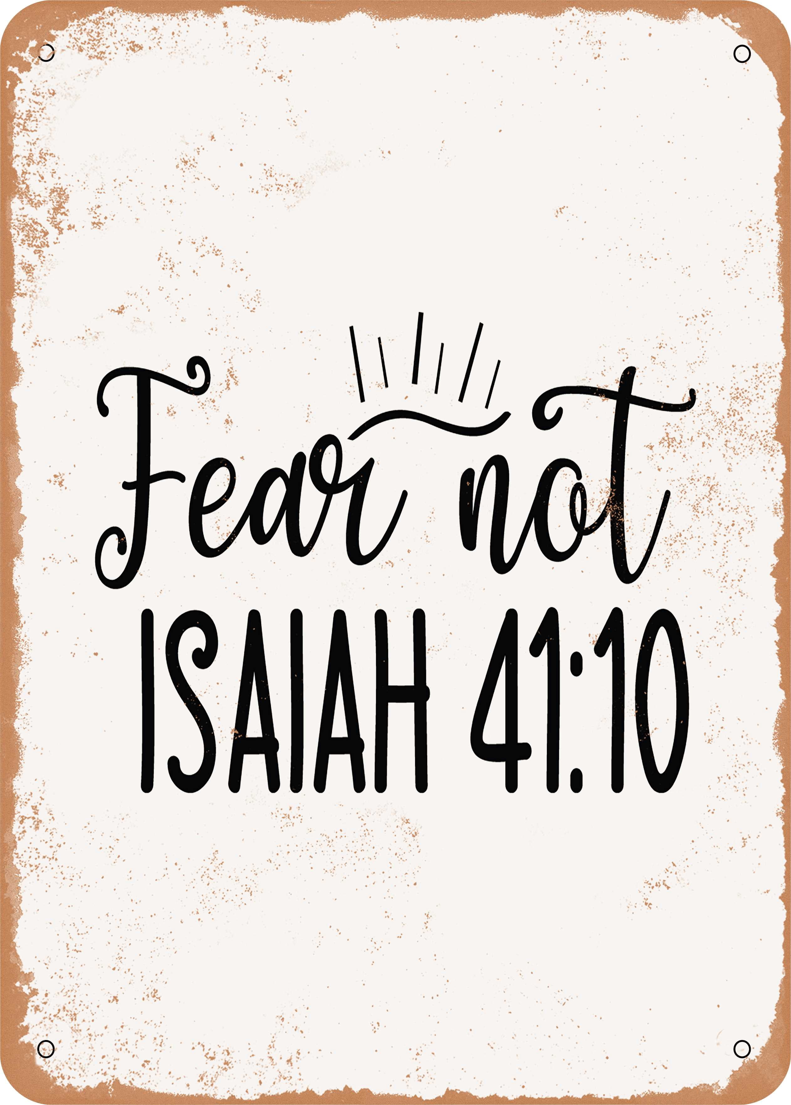 7 x 10 METAL SIGN - Fear Not Isaiah10 - Vintage Rusty Look - Walmart.com