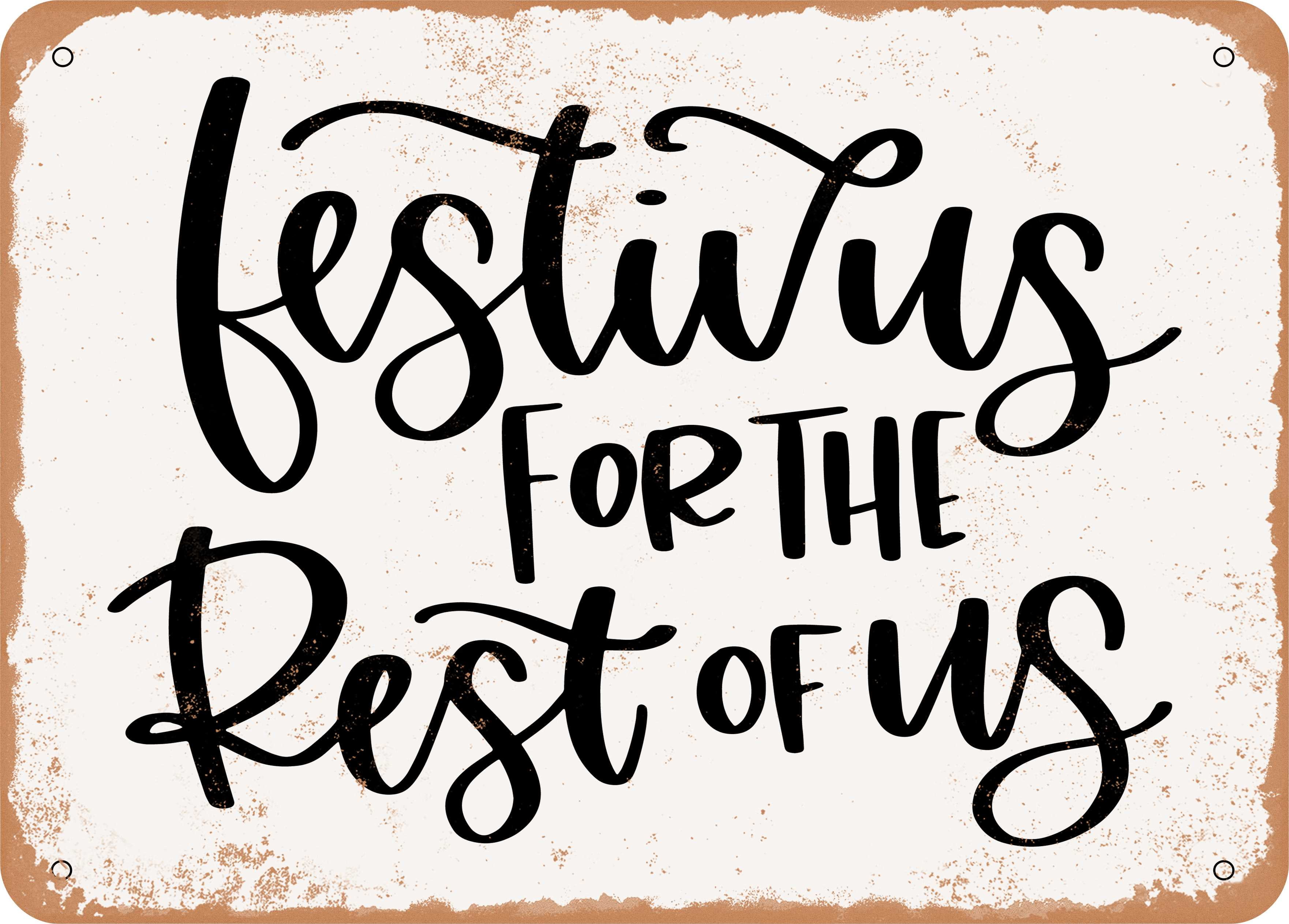 7 x 10 METAL SIGN - Festivus For the Rest of Us - Vintage Rusty Look ...