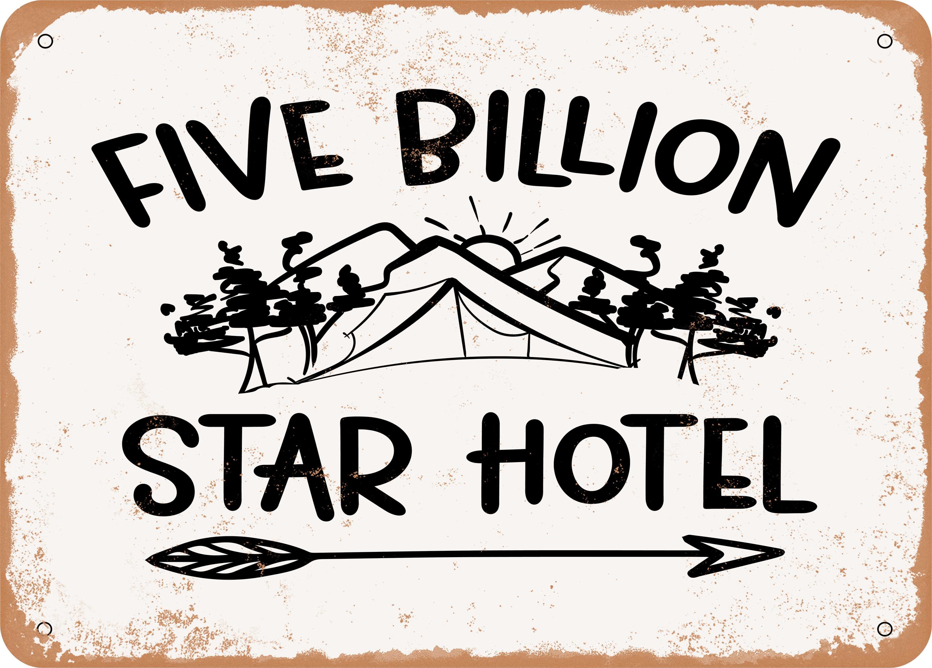 7 x 10 METAL SIGN - Five Billion Star Hotel - Vintage Rusty Look ...