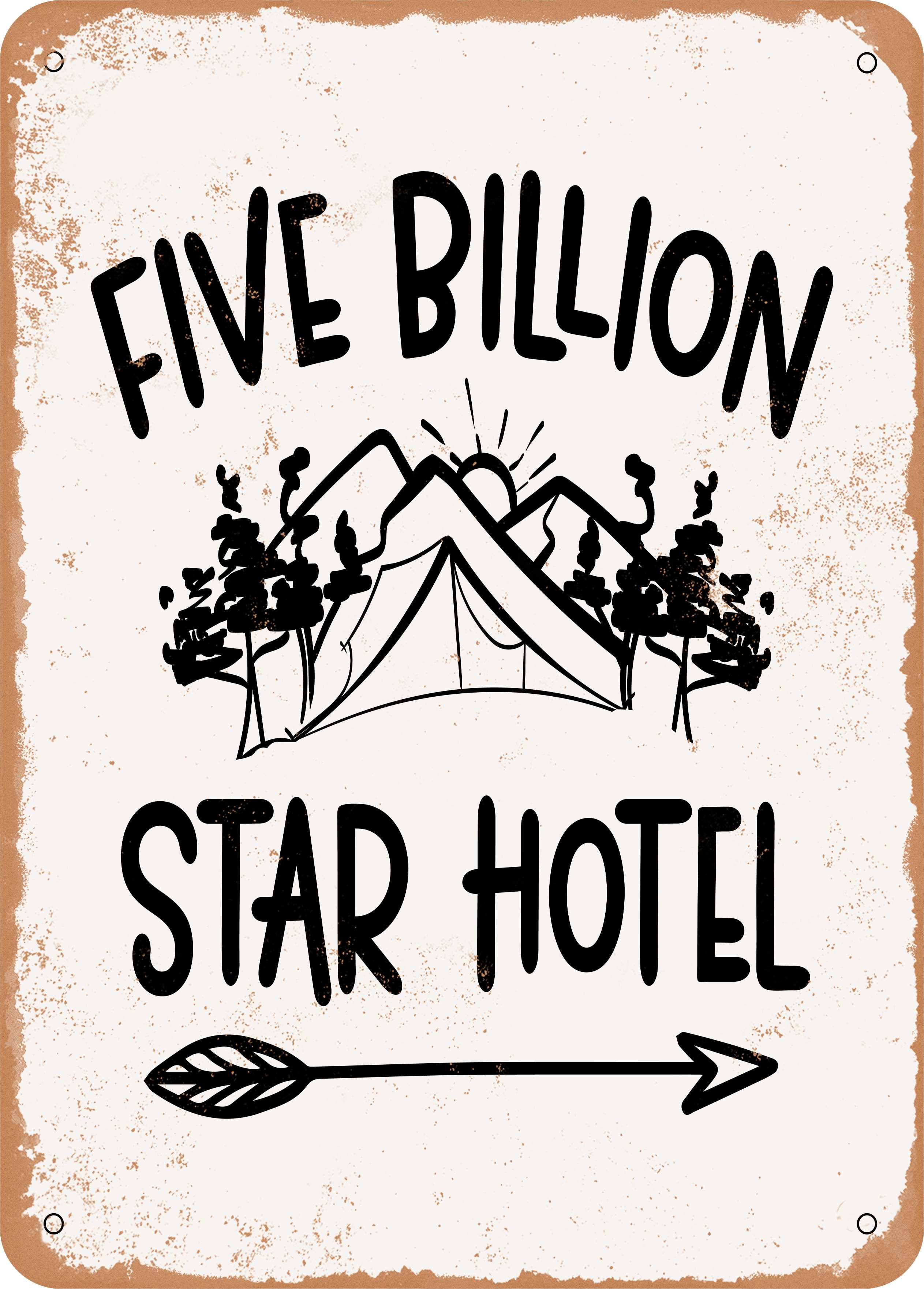 7 x 10 METAL SIGN - Five Billion Star Hotel - Vintage Rusty Look ...