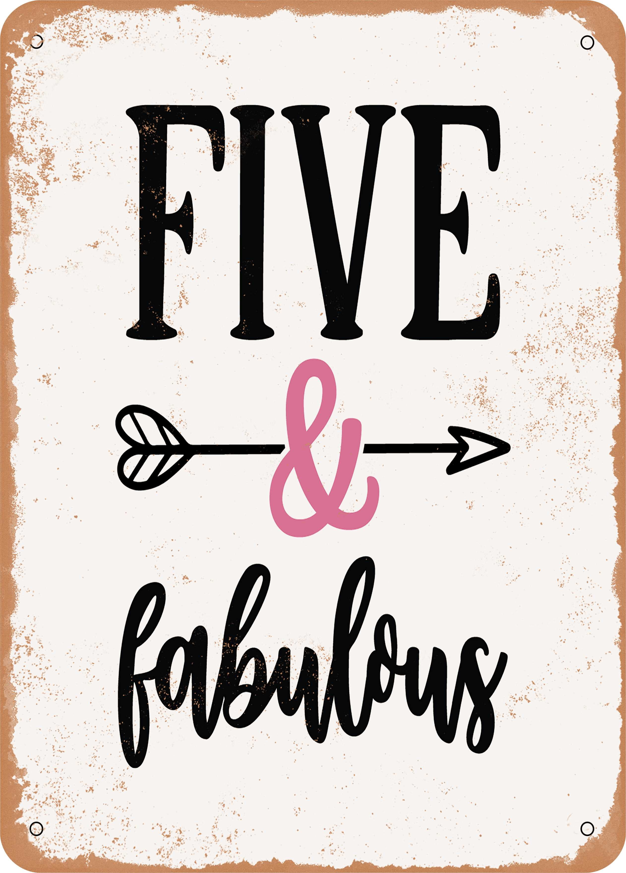 7 x 10 METAL SIGN - Five and Fabulous - Vintage Rusty Look - Walmart.com
