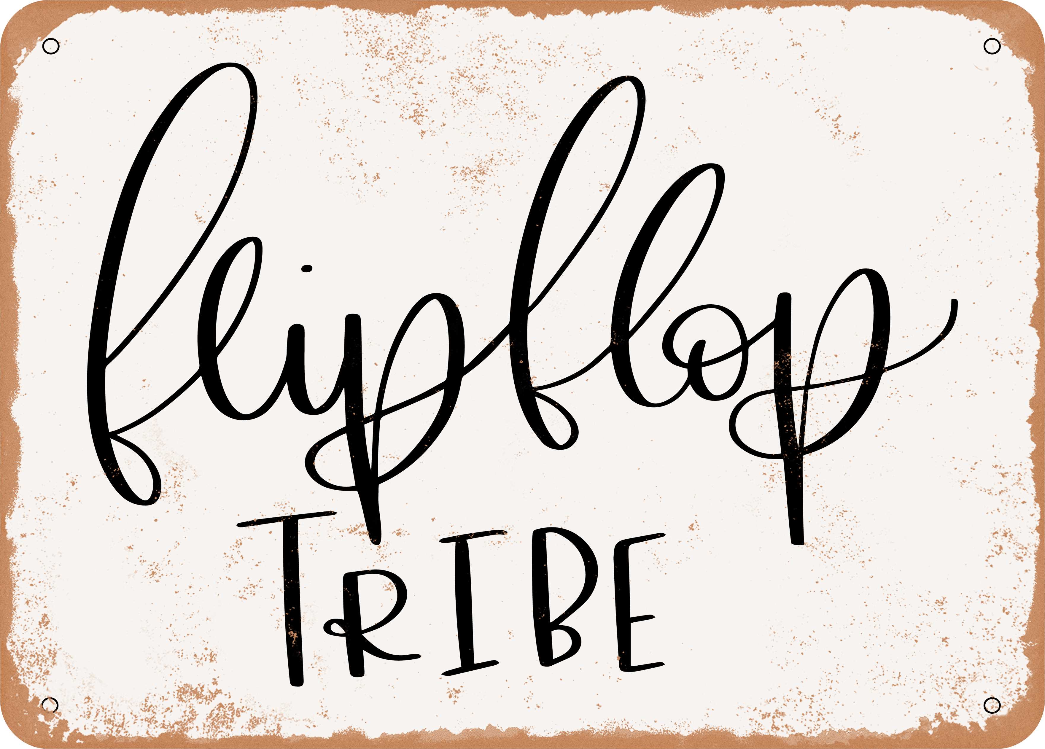 7 x 10 METAL SIGN - Flip flop tribe - Vintage Rusty Look - Walmart.com