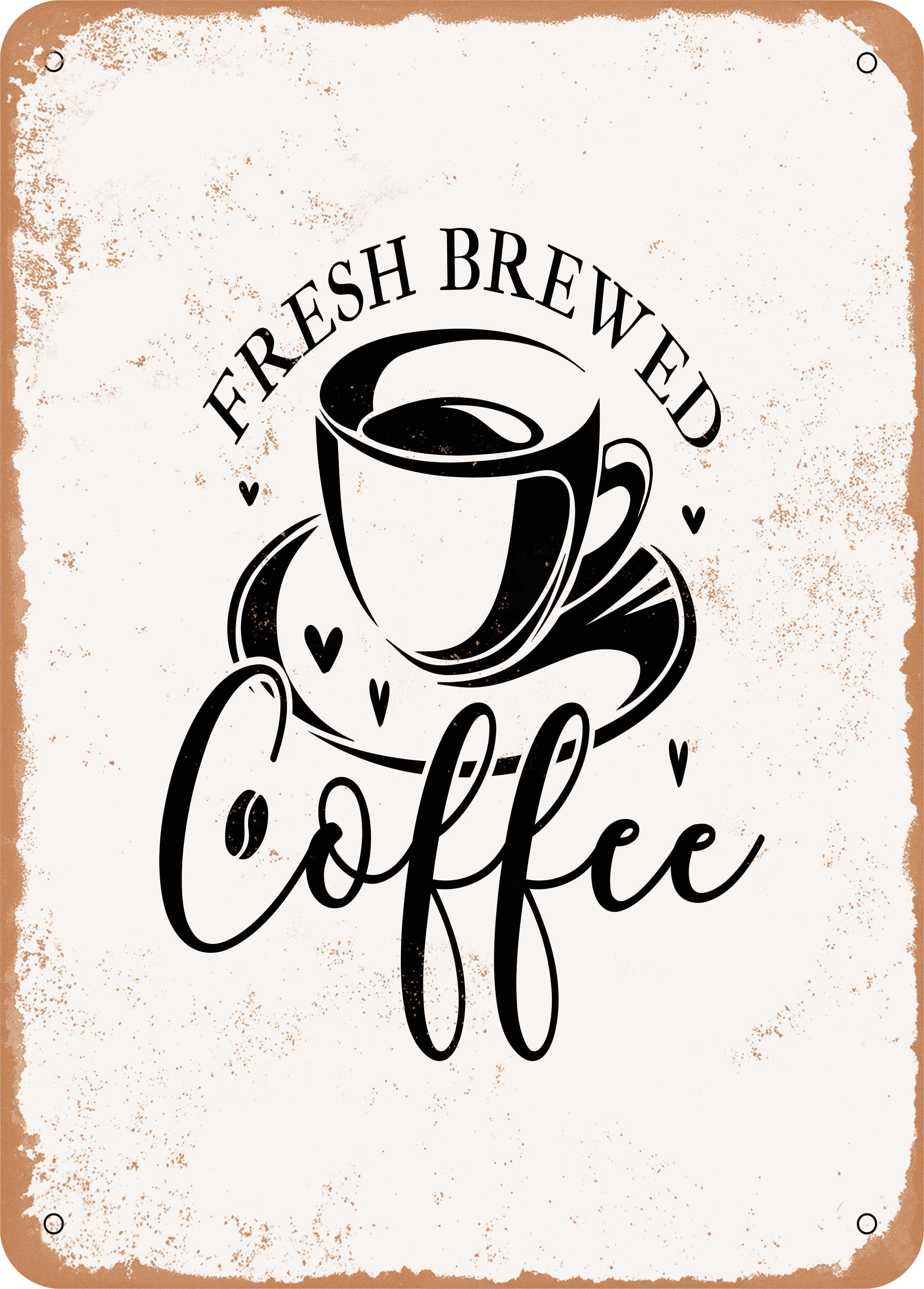 7 x 10 METAL SIGN - Fresh Brewed Coffee - Vintage Rusty Look - Walmart.com