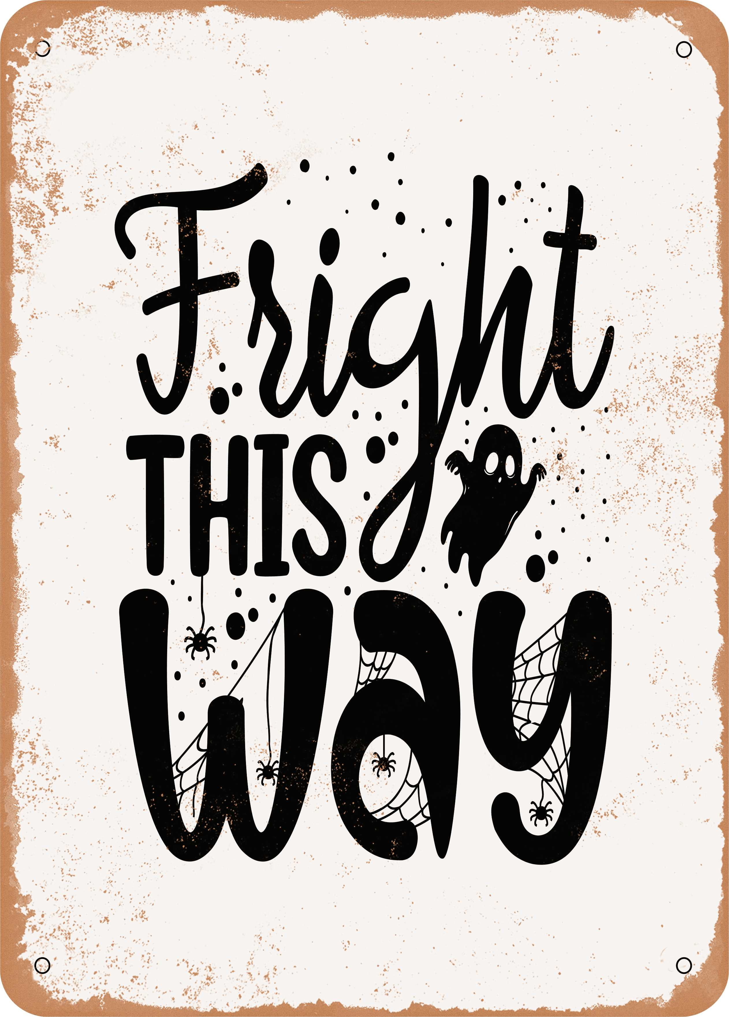 7 x 10 METAL SIGN - Fright This Way - 2 - Vintage Rusty Look - Walmart.com